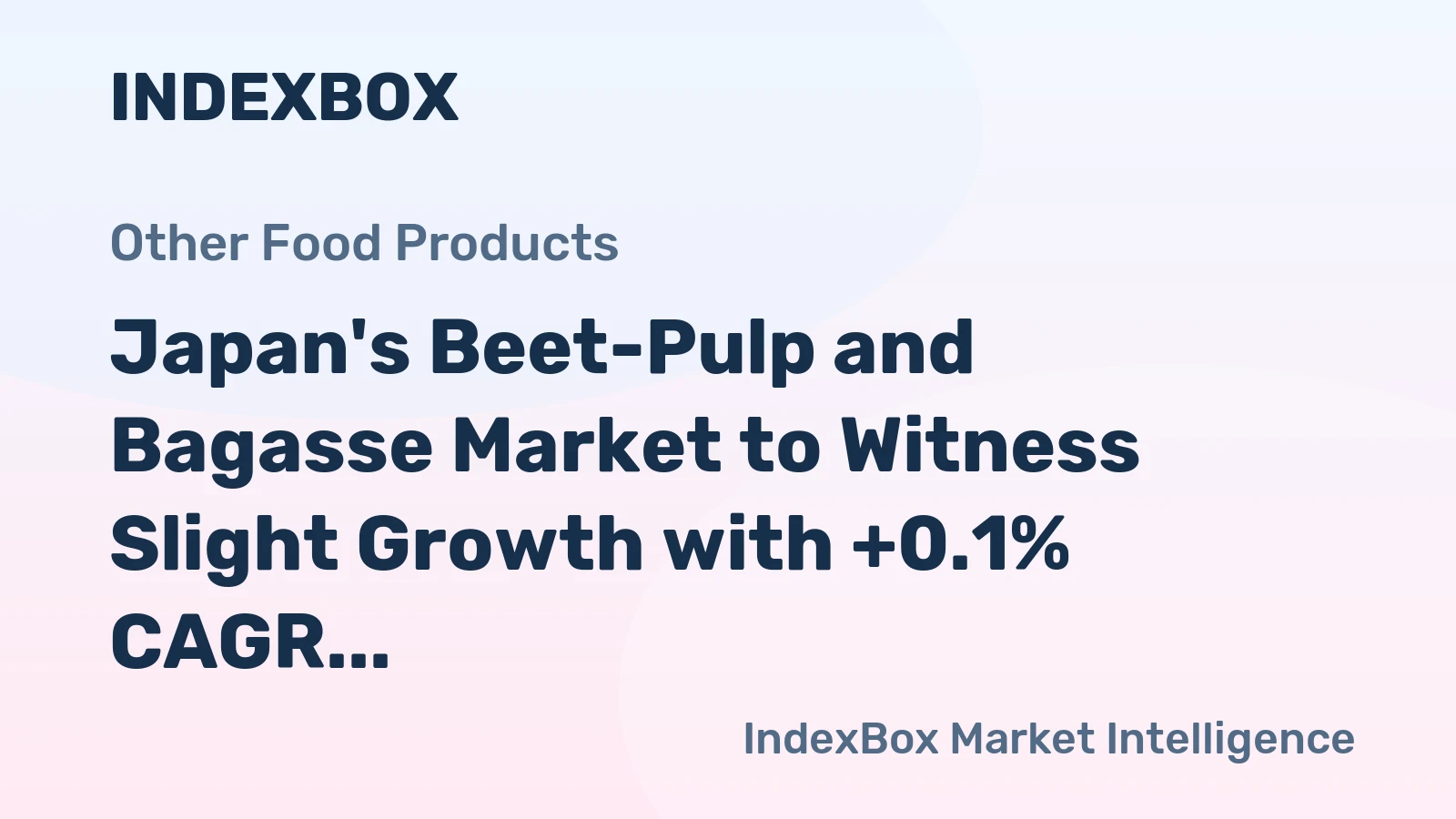 Japan's Beet-Pulp and Bagasse Market to Witness Slight Growth with +0.1% CAGR