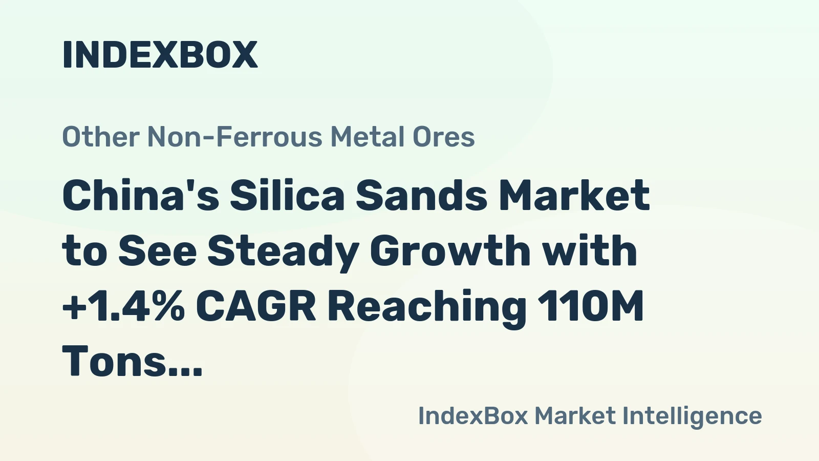 China's Silica Sands Market to See Steady Growth with +1.4% CAGR Reaching 110M Tons by 2035
