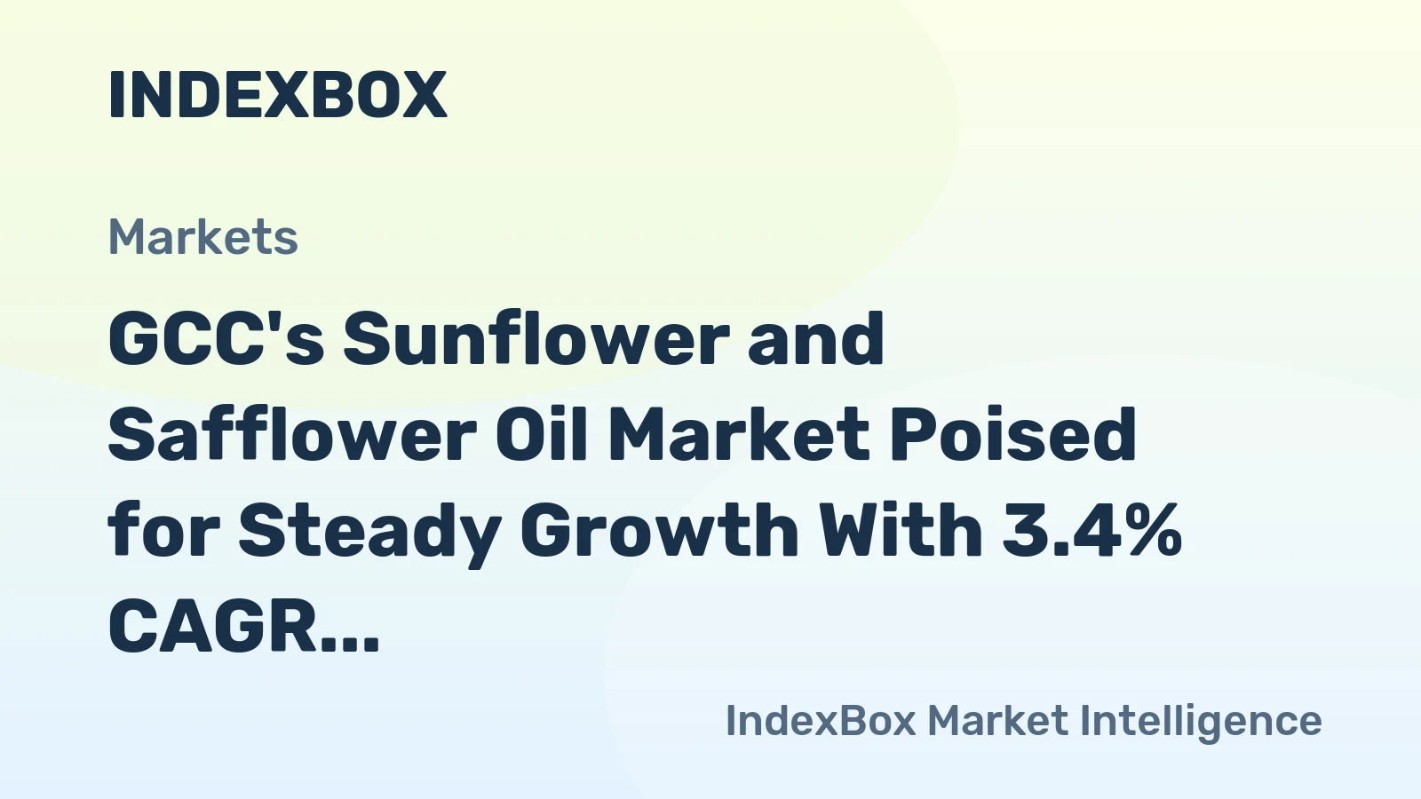GCC's Sunflower and Safflower Oil Market Poised for Steady Growth With 3.4% CAGR in Value