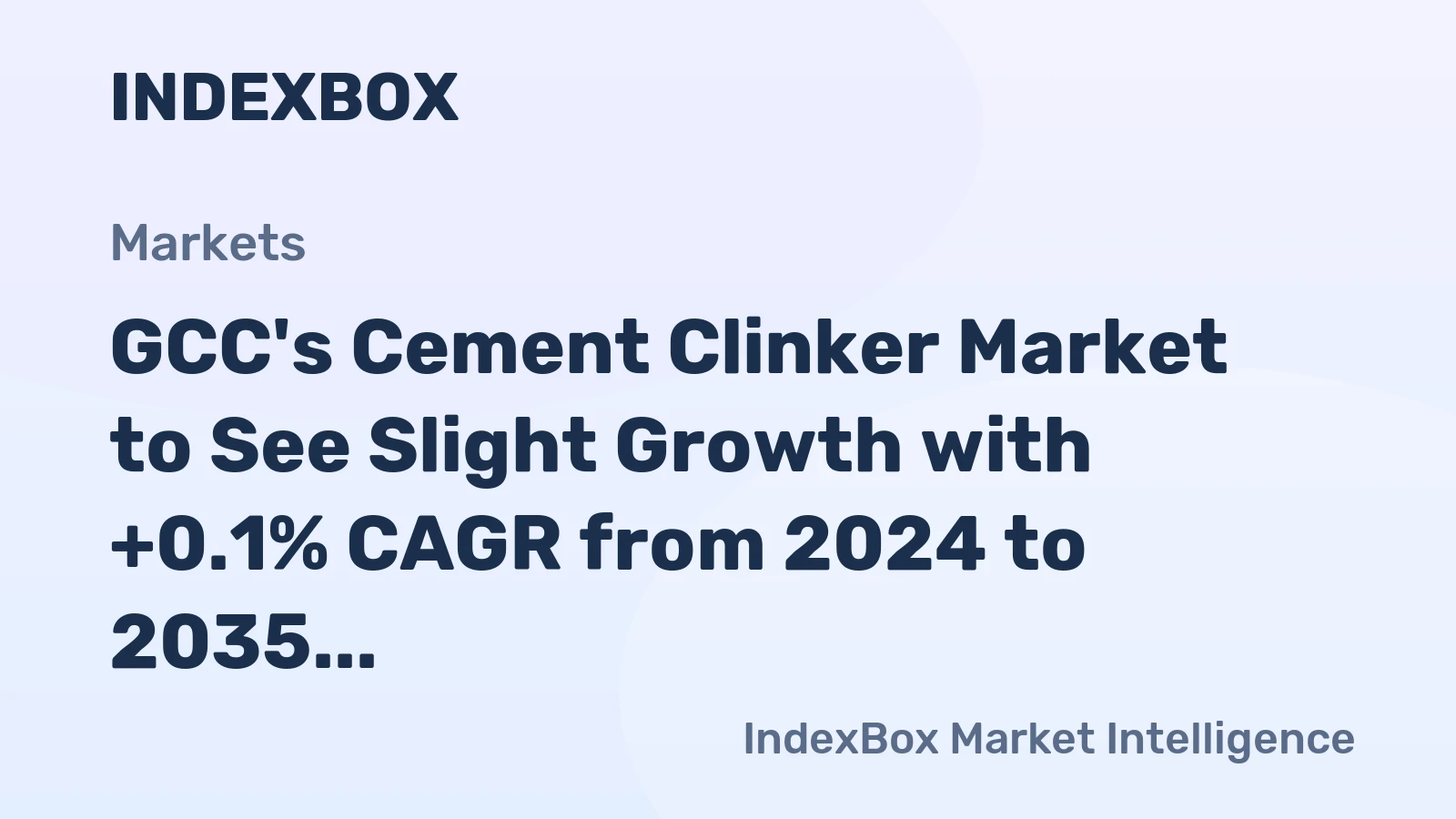 GCC's Cement Clinker Market to See Slight Growth with +0.1% CAGR from 2024 to 2035