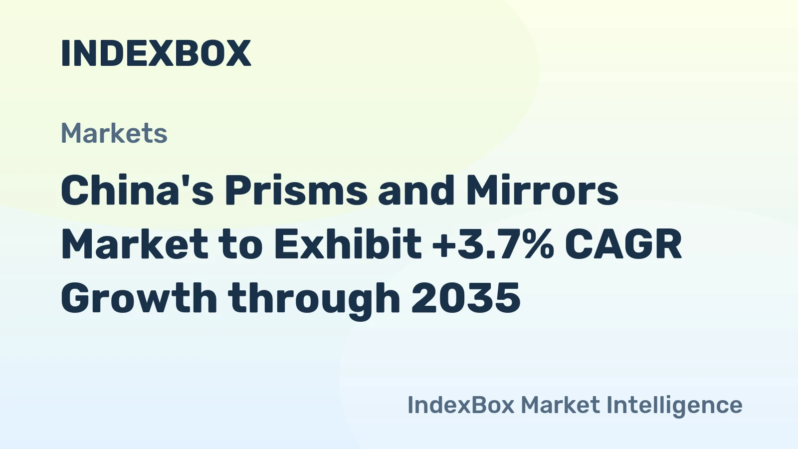 China's Prisms and Mirrors Market to Exhibit +3.7% CAGR Growth through 2035