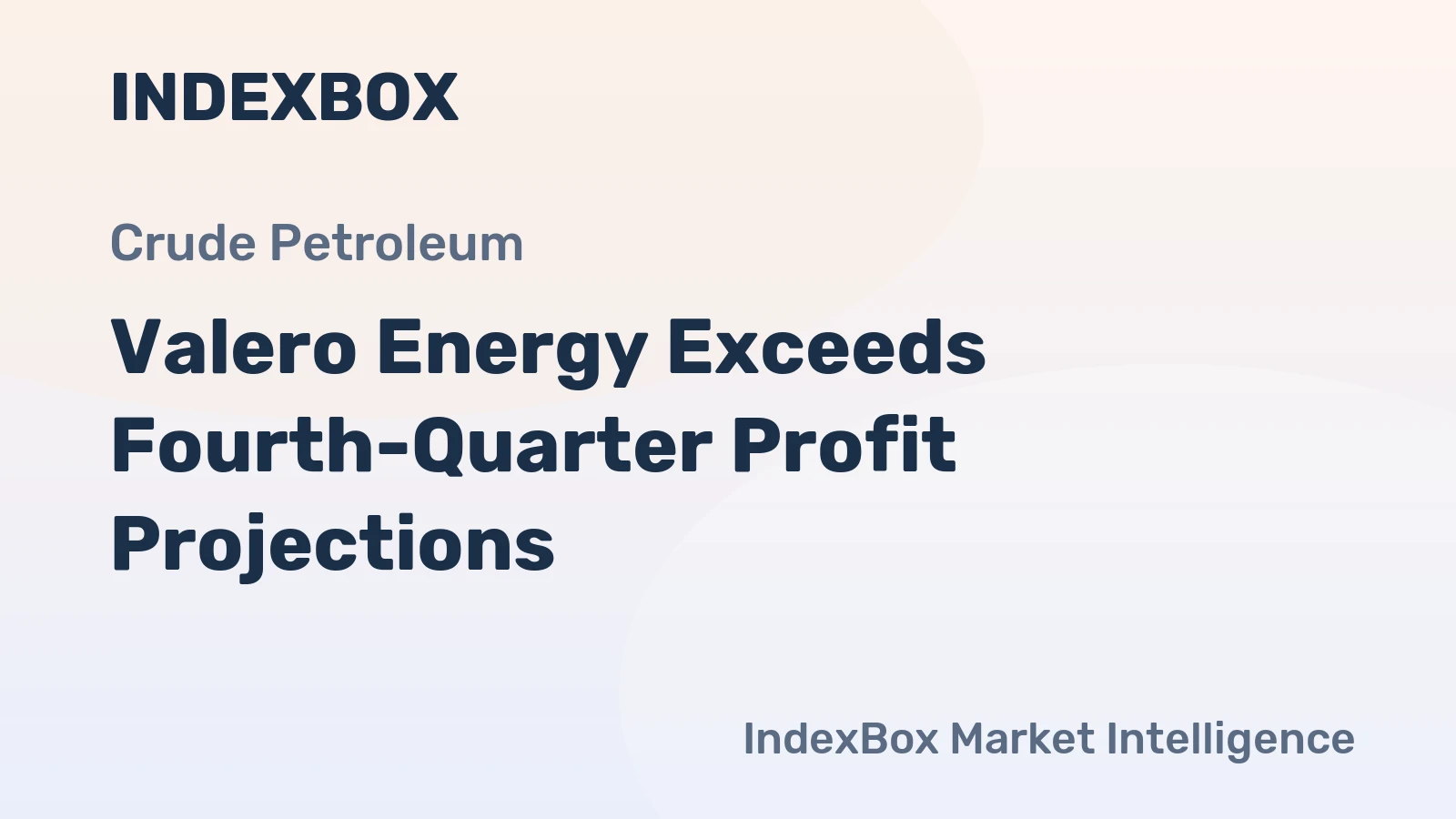 Valero Energy Exceeds Fourth-Quarter Profit Projections