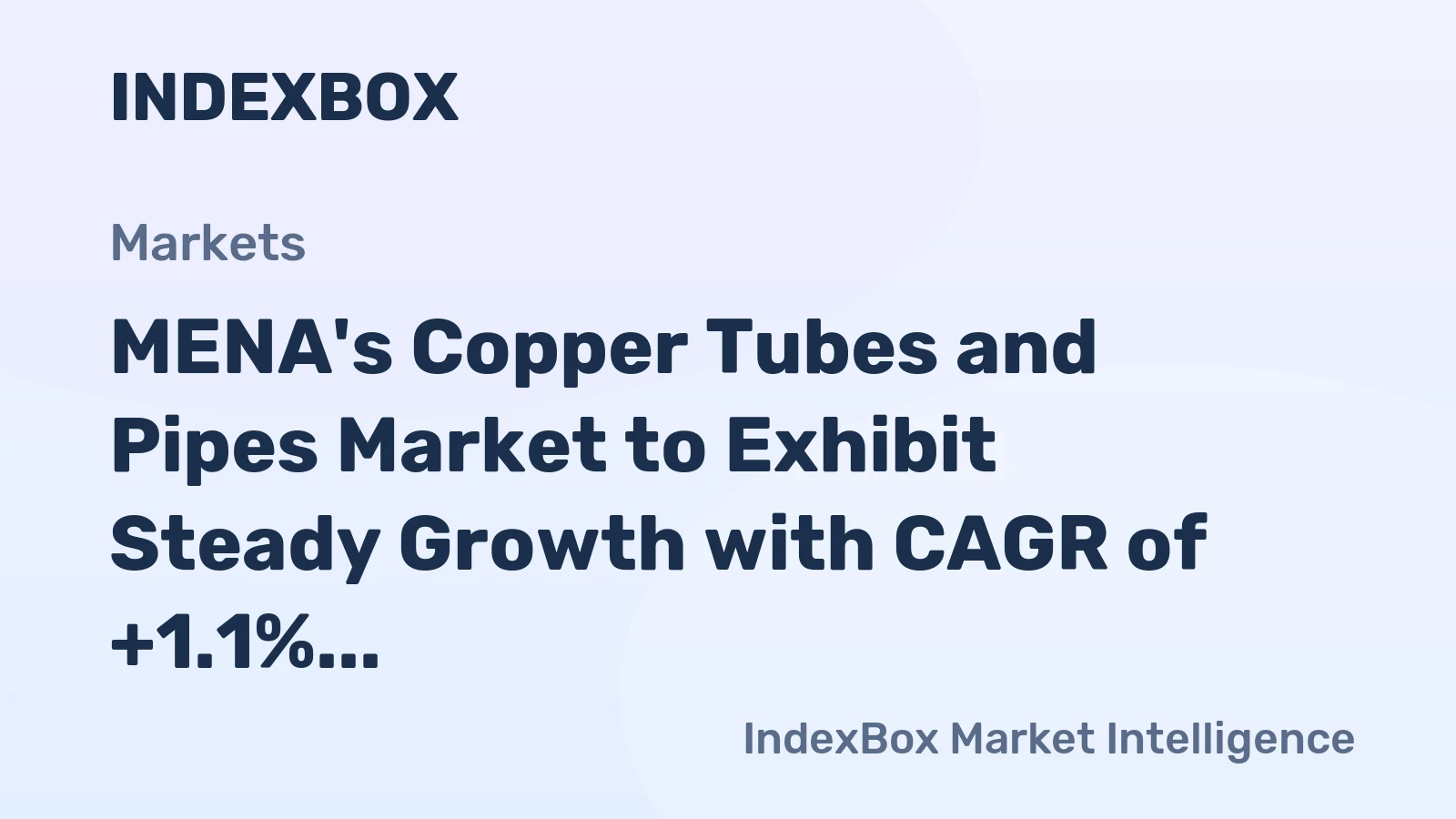 MENA's Copper Tubes and Pipes Market to Exhibit Steady Growth with CAGR of +1.1% over Next Decade