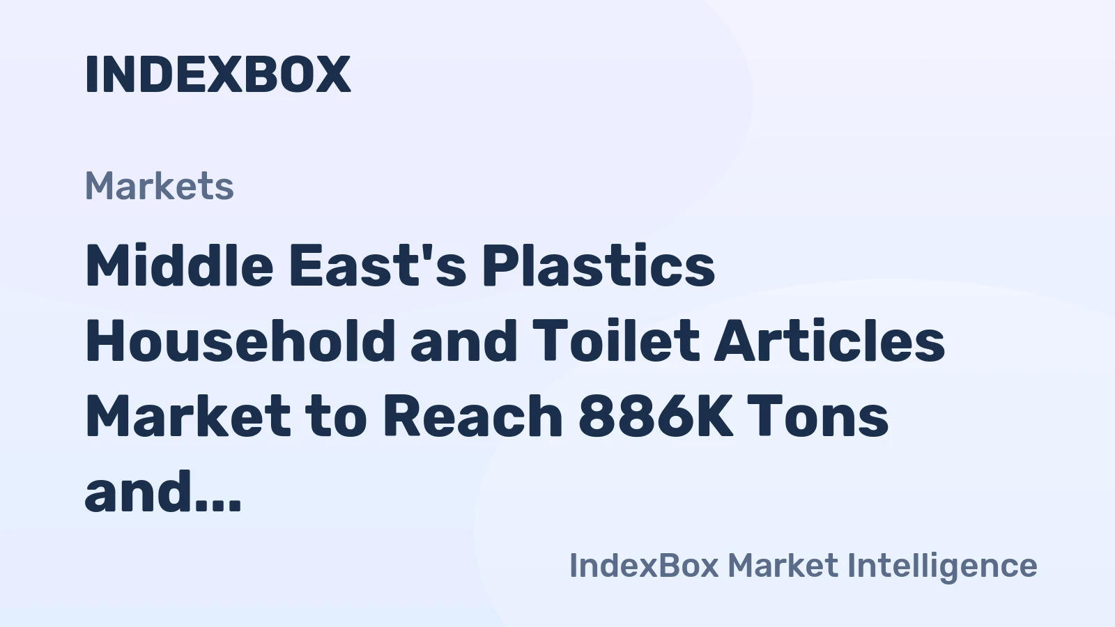 Middle East's Plastics Household and Toilet Articles Market to Reach 886K Tons and $4.2B by 2035