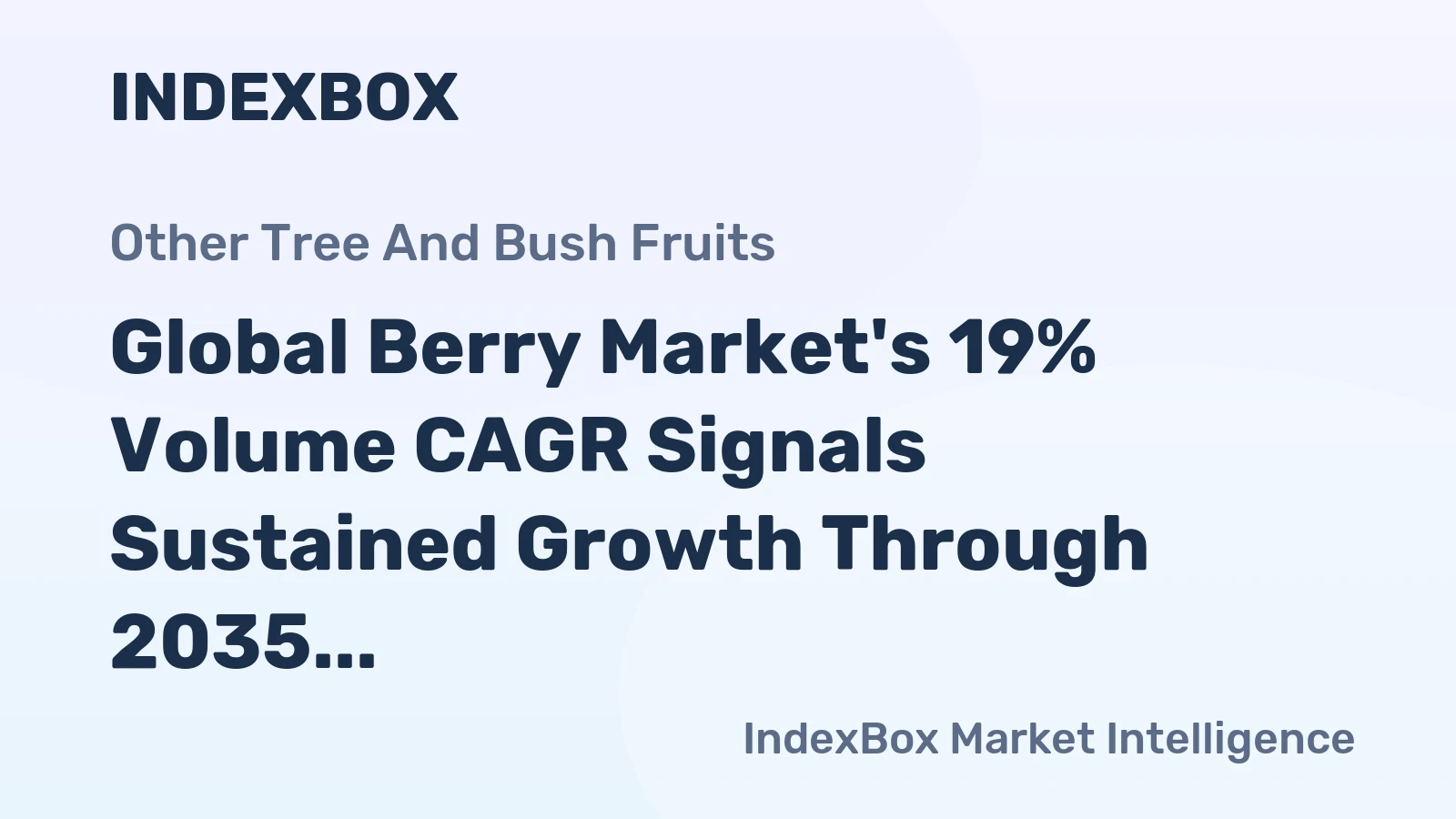 Global Berry Market's 19% Volume CAGR Signals Sustained Growth Through 2035