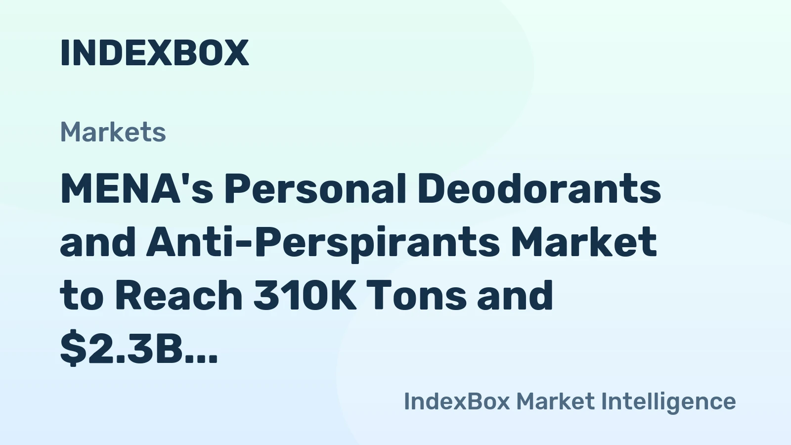 MENA's Personal Deodorants and Anti-Perspirants Market to Reach 310K Tons and $2.3B by 2035