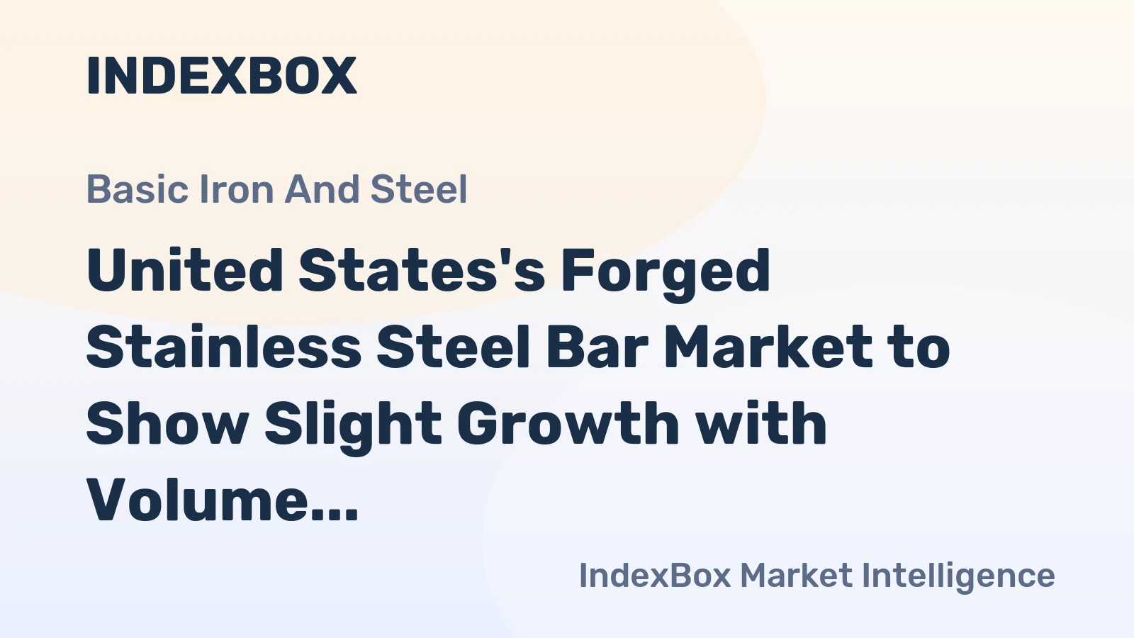 United States's Forged Stainless Steel Bar Market to Show Slight Growth with Volume Reaching 304K Tons and Value Hitting $6.5B by 2035