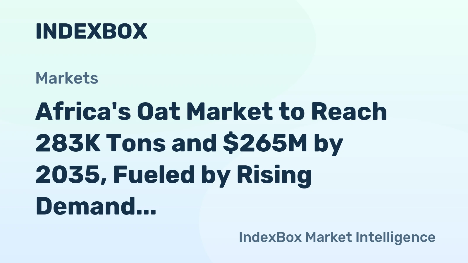 Africa's Oat Market to Reach 283K Tons and $265M by 2035, Fueled by Rising Demand