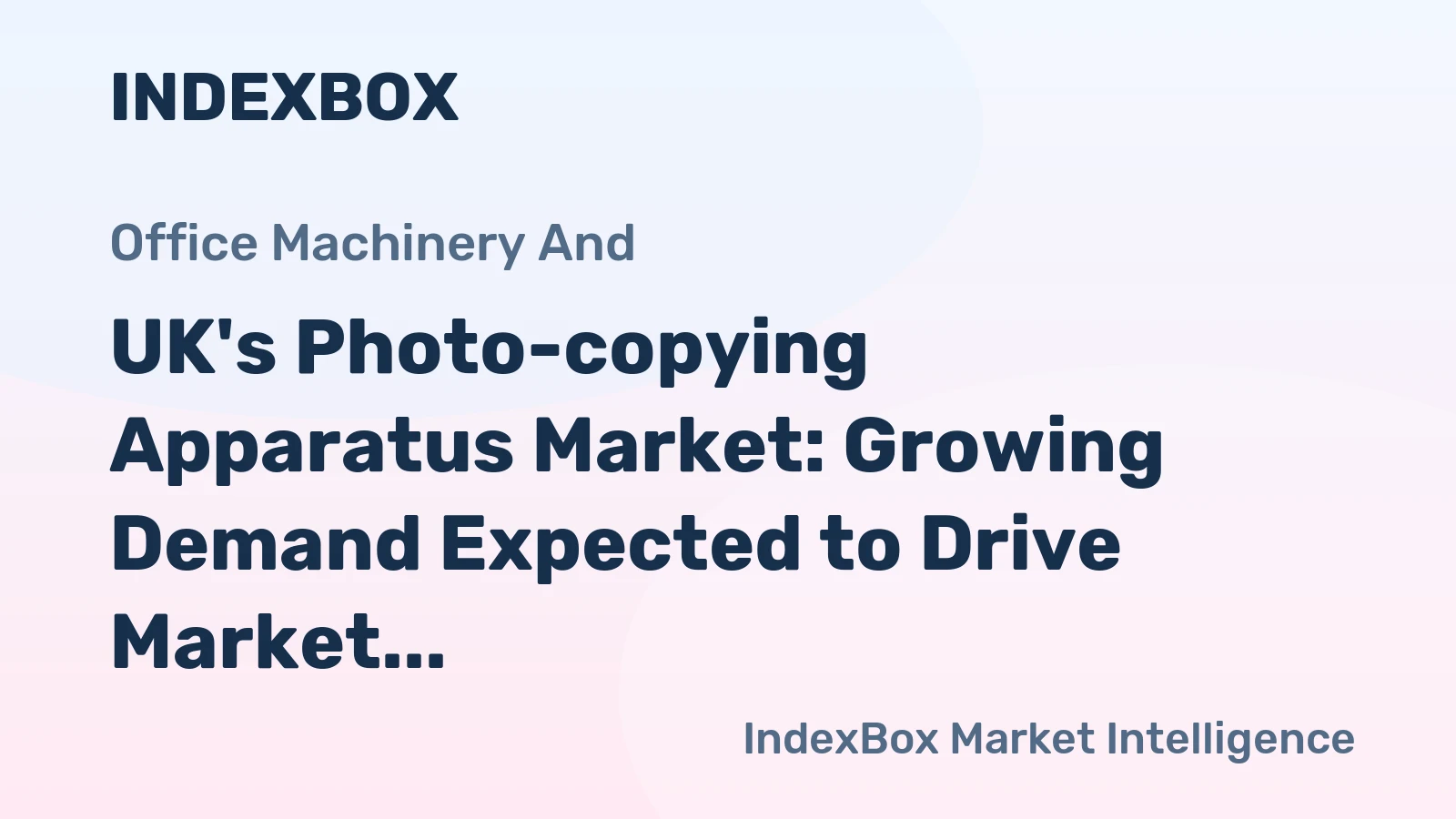 UK's Photo-copying Apparatus Market: Growing Demand Expected to Drive Market Volume to 931K Units and Market Value to $47M by 2035