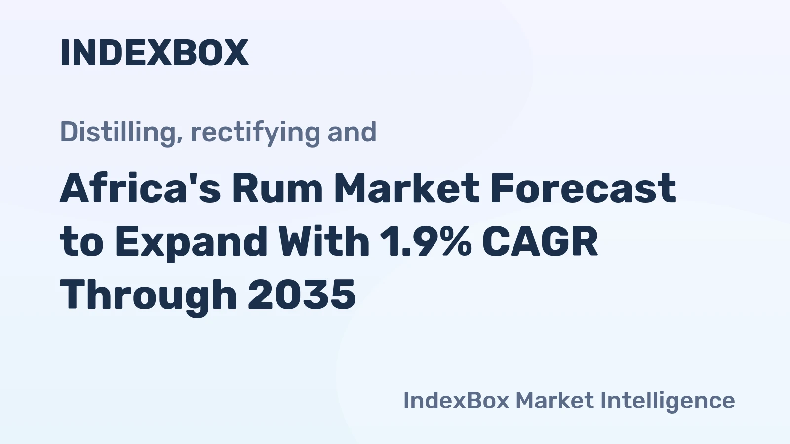 Africa's Rum Market Forecast to Expand With 1.9% CAGR Through 2035