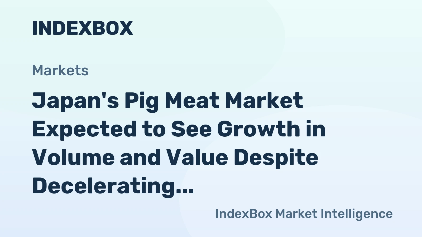 Japan's Pig Meat Market Expected to See Growth in Volume and Value Despite Decelerating Performance
