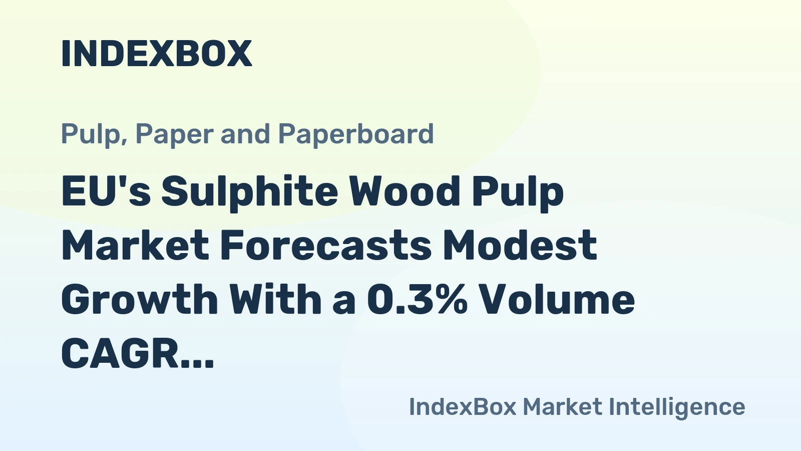 EU's Sulphite Wood Pulp Market Forecasts Modest Growth With a 0.3% Volume CAGR Through 2035