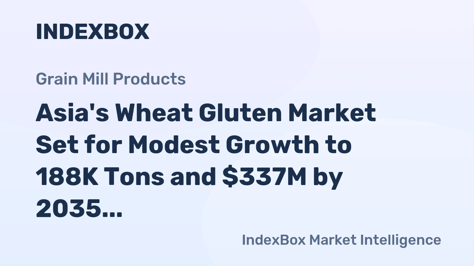 Asia's Wheat Gluten Market Set for Modest Growth to 188K Tons and $337M by 2035