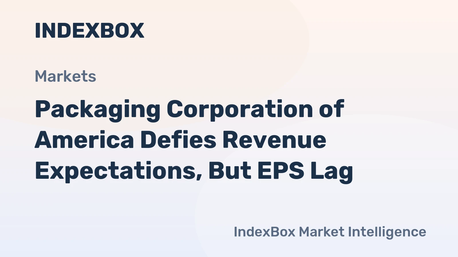 Packaging Corporation of America Defies Revenue Expectations, But EPS Lag