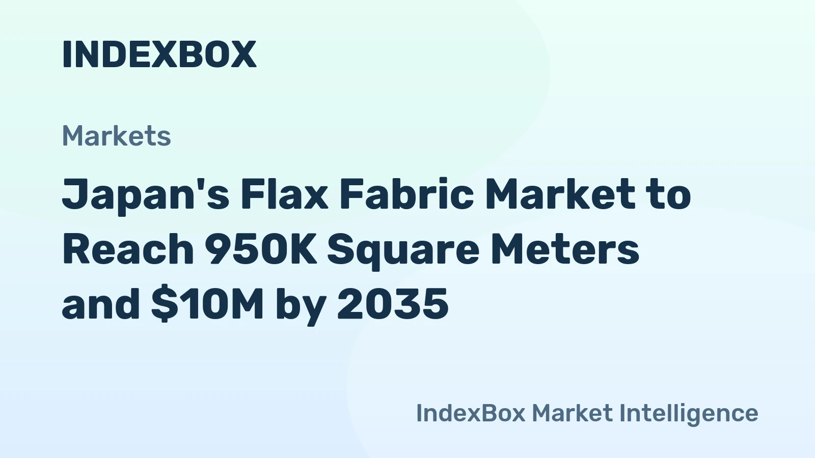 Japan's Flax Fabric Market to Reach 950K Square Meters and $10M by 2035
