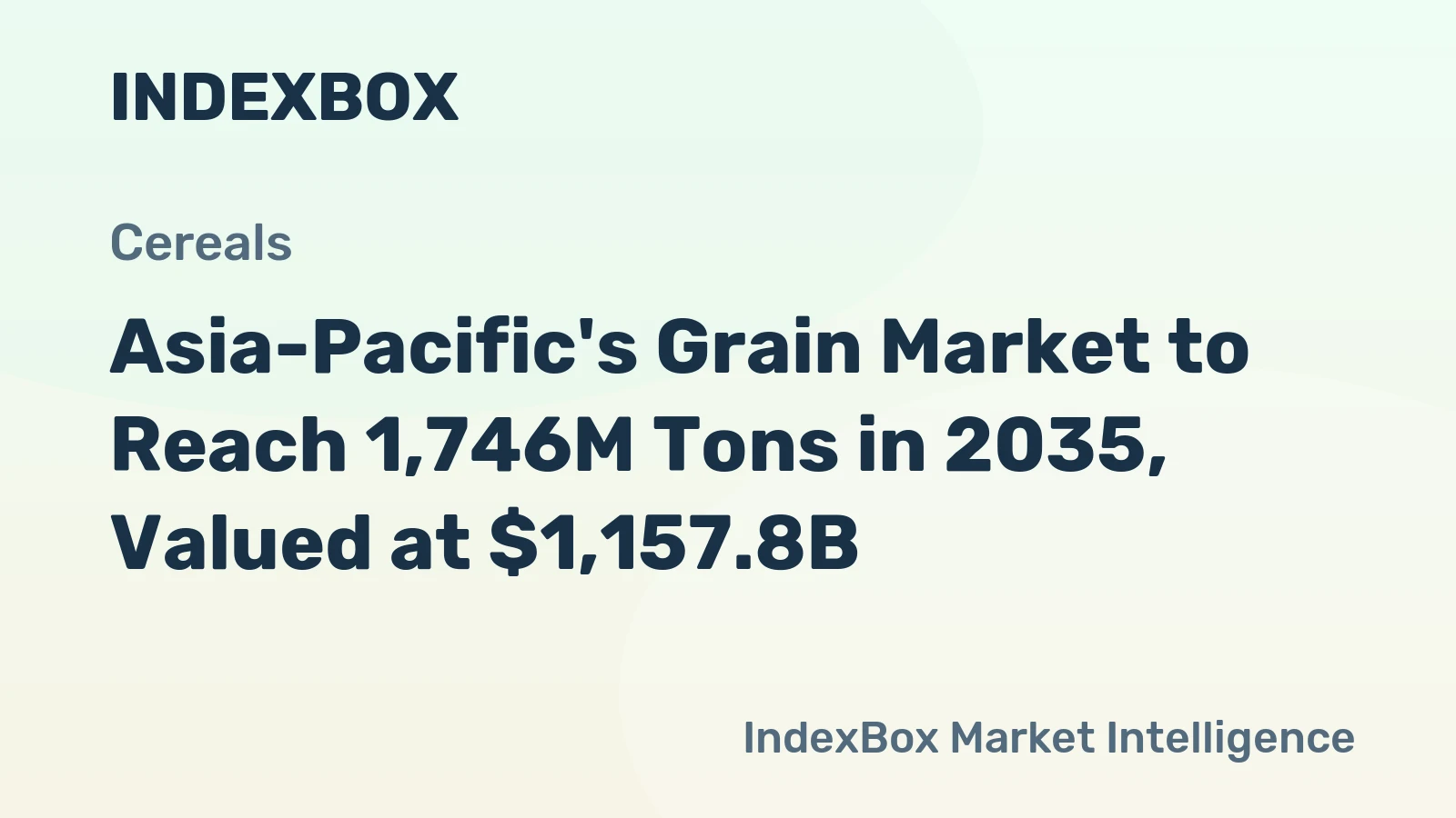 Asia-Pacific's Grain Market to Reach 1,746M Tons in 2035, Valued at $1,157.8B
