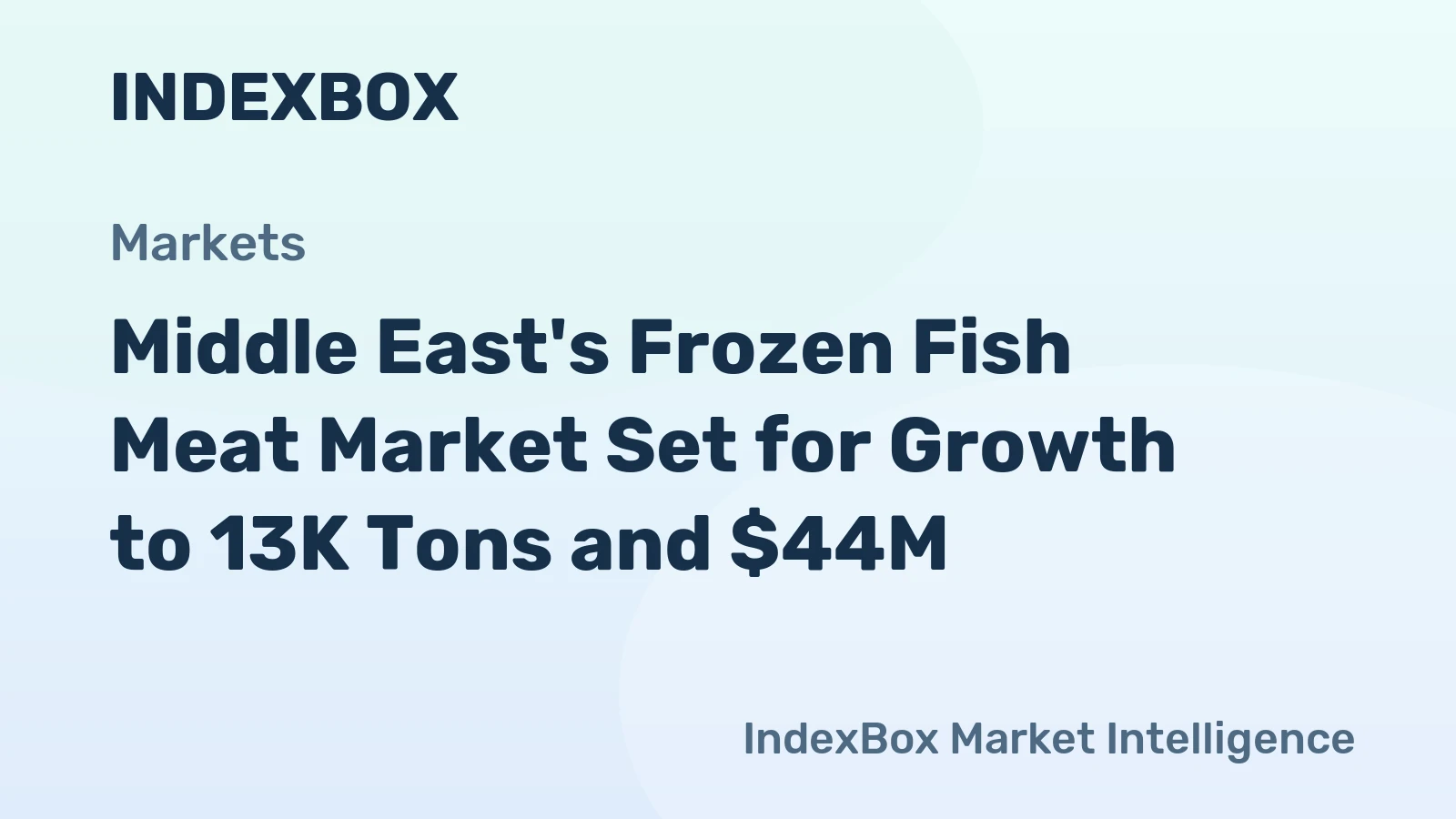 Middle East's Frozen Fish Meat Market Set for Growth to 13K Tons and $44M