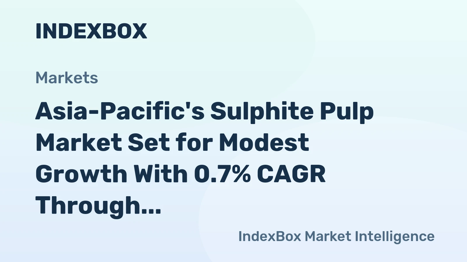 Asia-Pacific's Sulphite Pulp Market Set for Modest Growth With 0.7% CAGR Through 2035