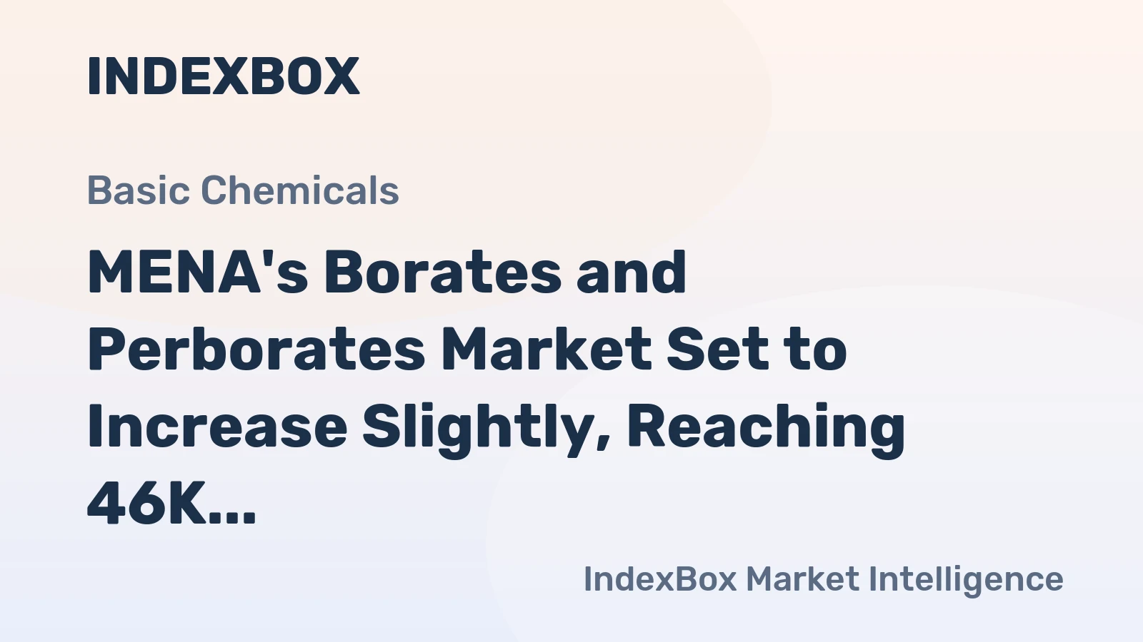 MENA's Borates and Perborates Market Set to Increase Slightly, Reaching 46K Tons and $45M by 2035