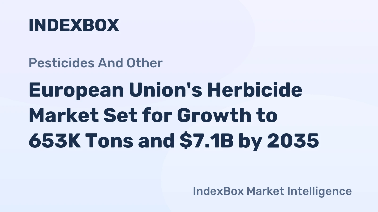 European Union's Herbicide Market Set for Growth to 653K Tons and $7.1B by 2035