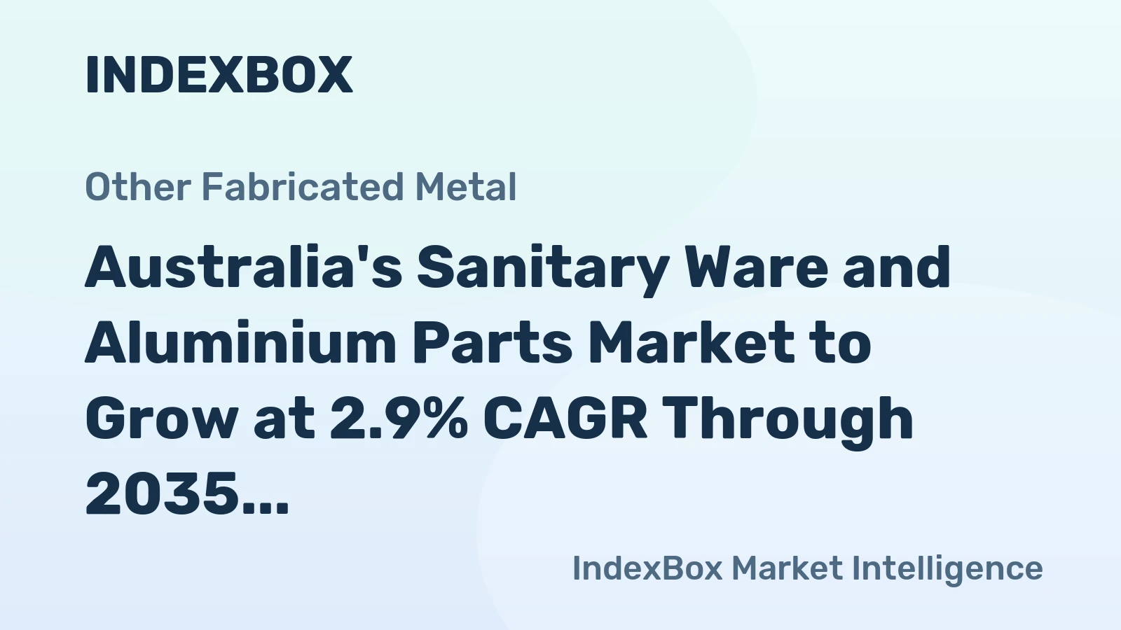 Australia's Sanitary Ware and Aluminium Parts Market to Grow at 2.9% CAGR Through 2035, Reaching $25M in Value