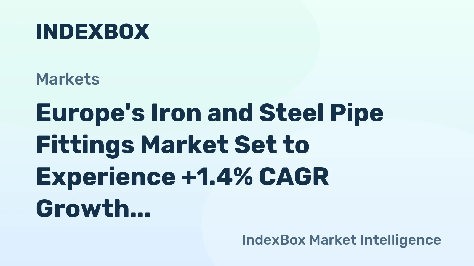 Europe's Iron and Steel Pipe Fittings Market Set to Experience +1.4% CAGR Growth through 2035