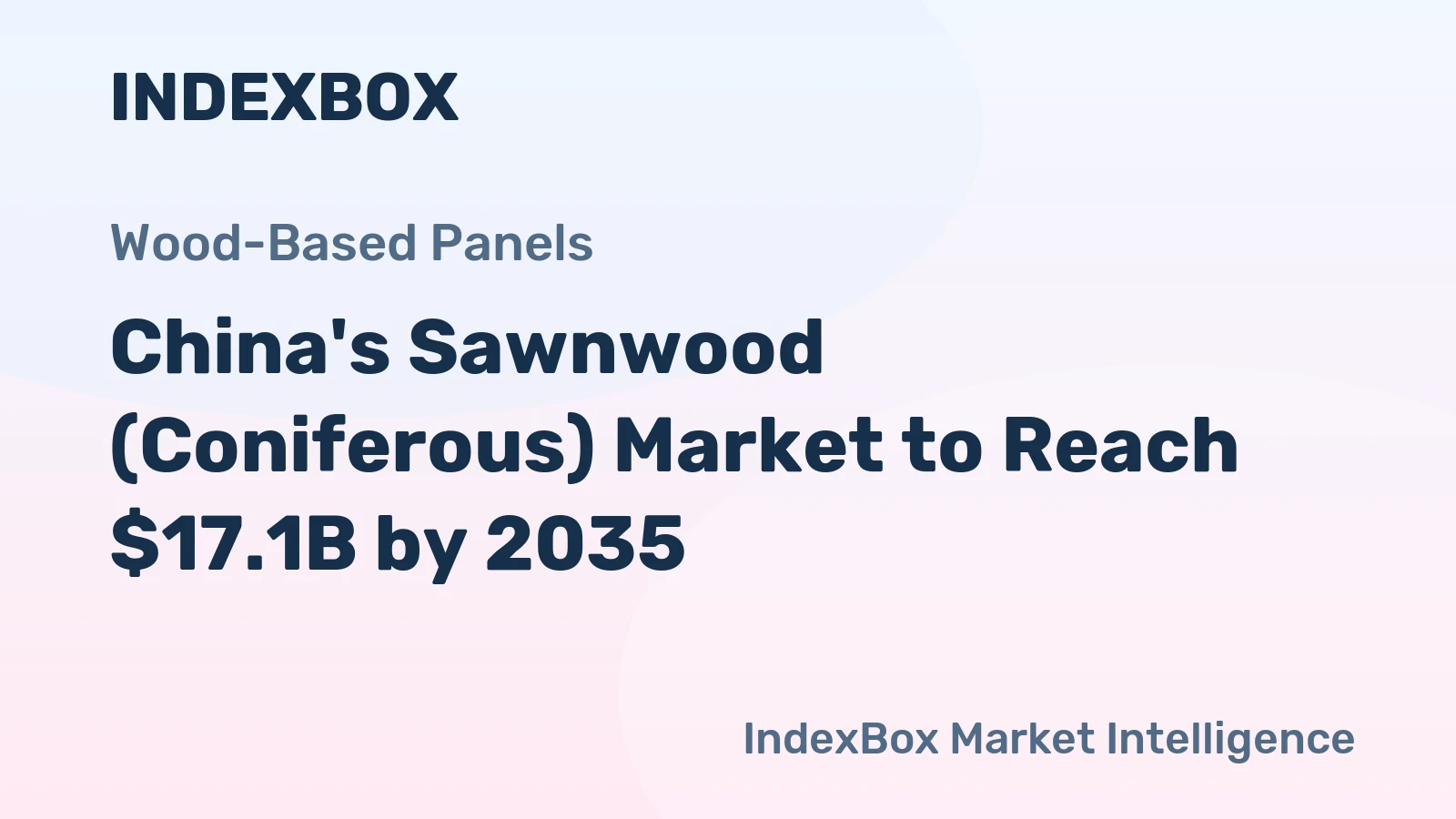 China's Sawnwood (Coniferous) Market to Reach $17.1B by 2035