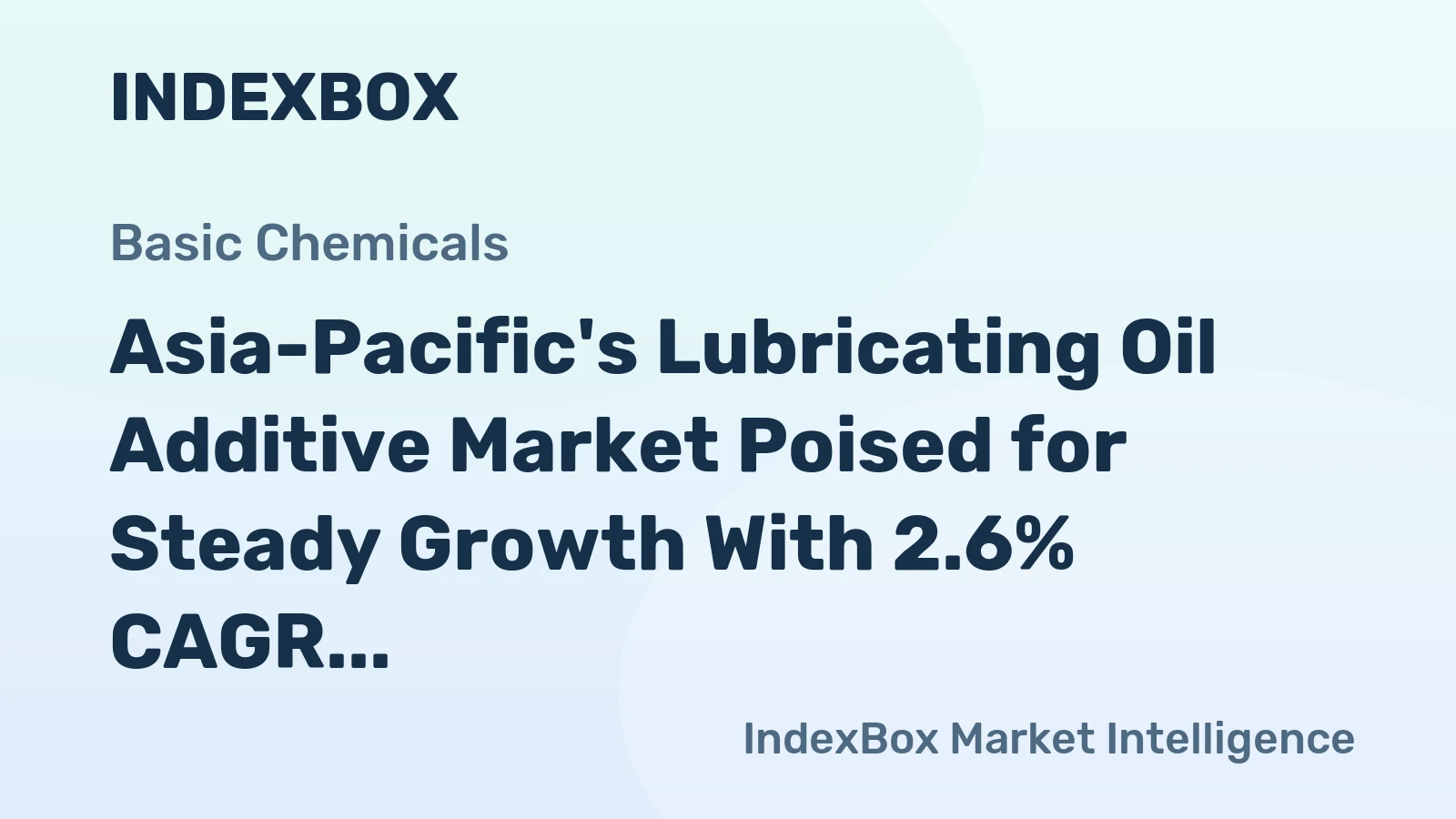 Asia-Pacific's Lubricating Oil Additive Market Poised for Steady Growth With 2.6% CAGR in Value Through 2035