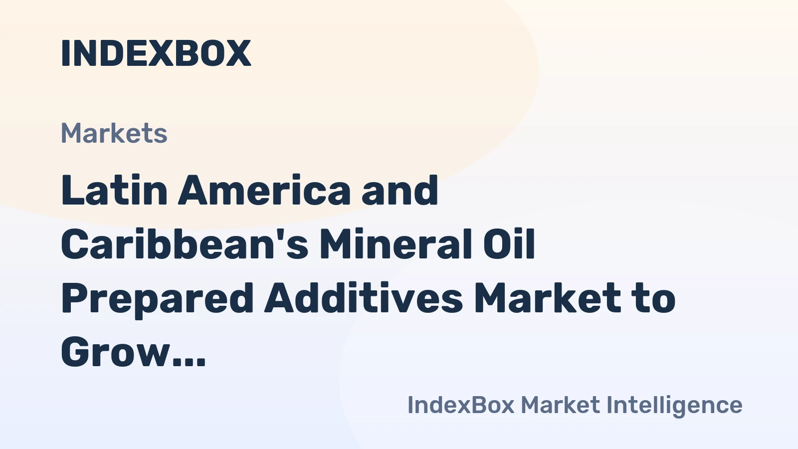 Latin America and Caribbean's Mineral Oil Prepared Additives Market to Grow at a CAGR of +1.8% from 2024 to 2035