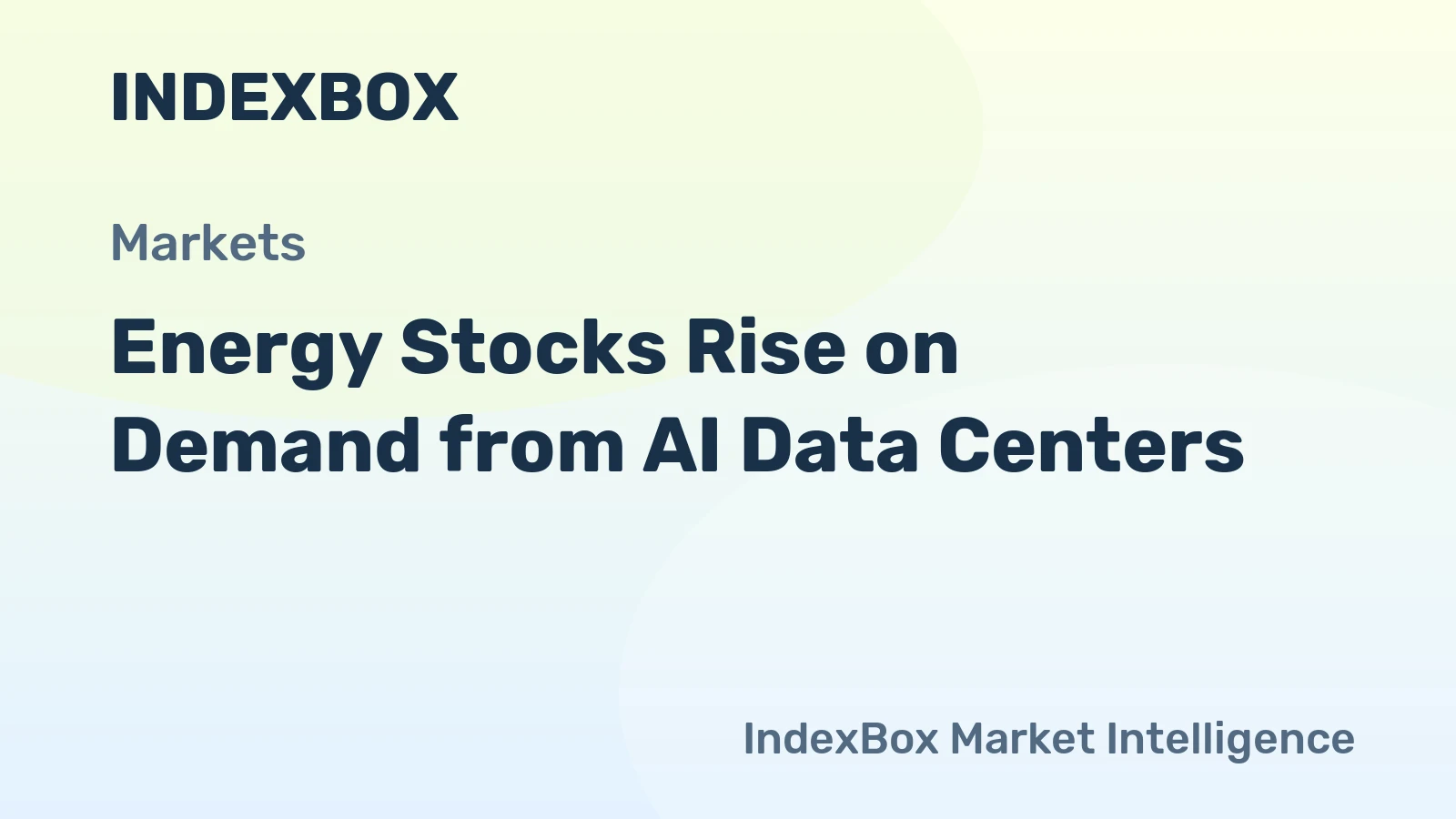 Energy Stocks Rise on Demand from AI Data Centers