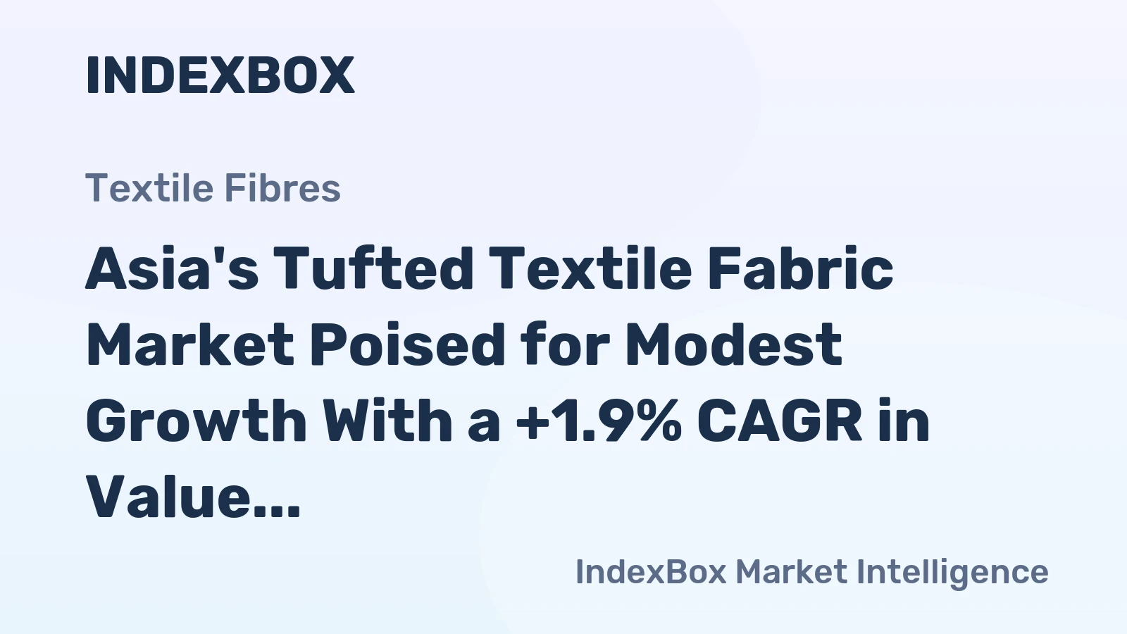 Asia's Tufted Textile Fabric Market Poised for Modest Growth With a +1.9% CAGR in Value Through 2035