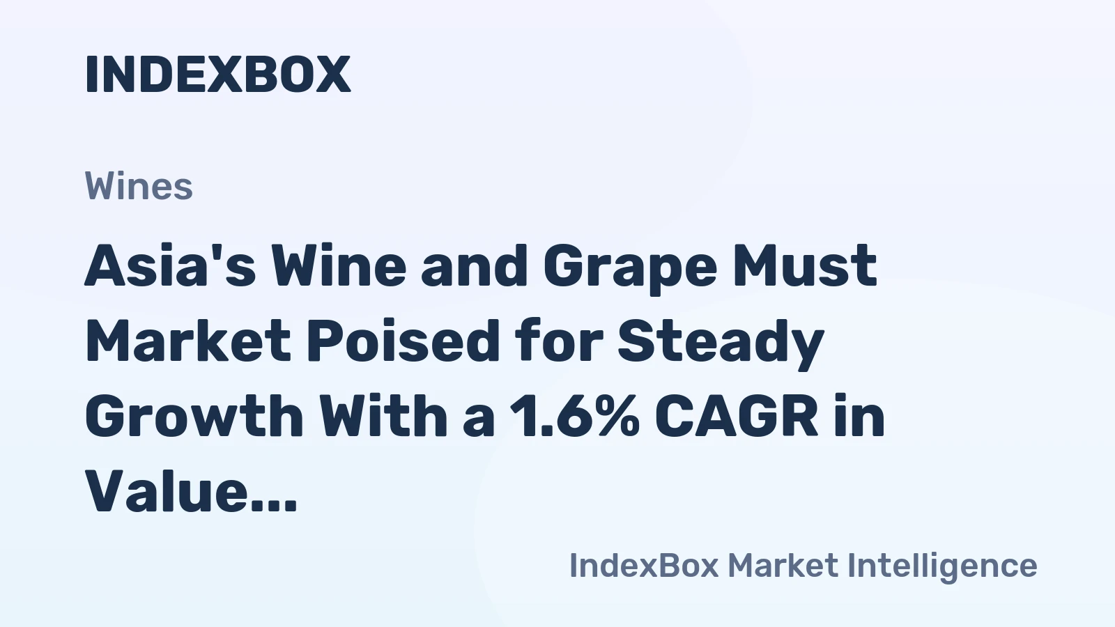 Asia's Wine and Grape Must Market Poised for Steady Growth With a 1.6% CAGR in Value Through 2035