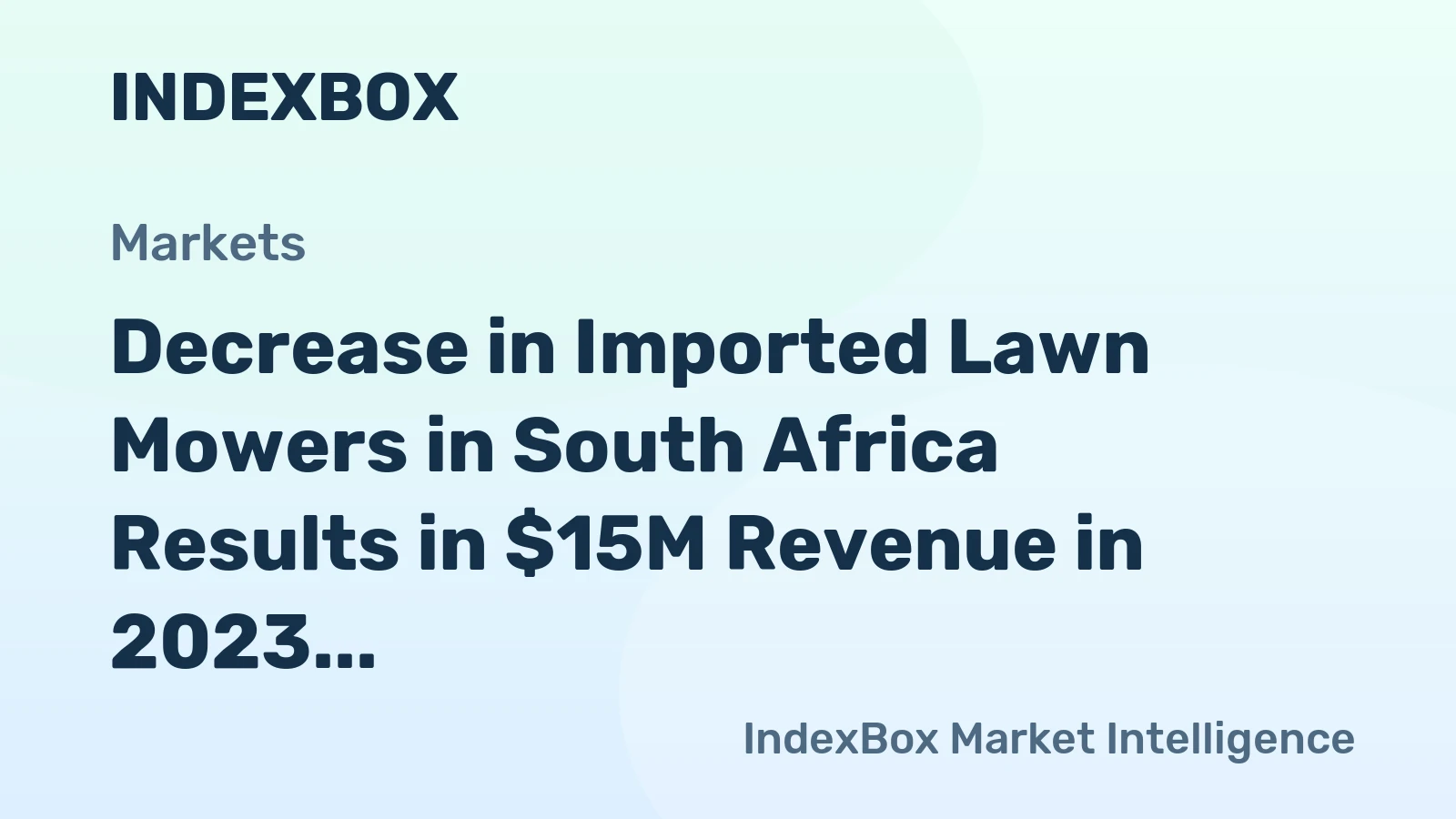 Decrease in Imported Lawn Mowers in South Africa Results in $15M Revenue in 2023