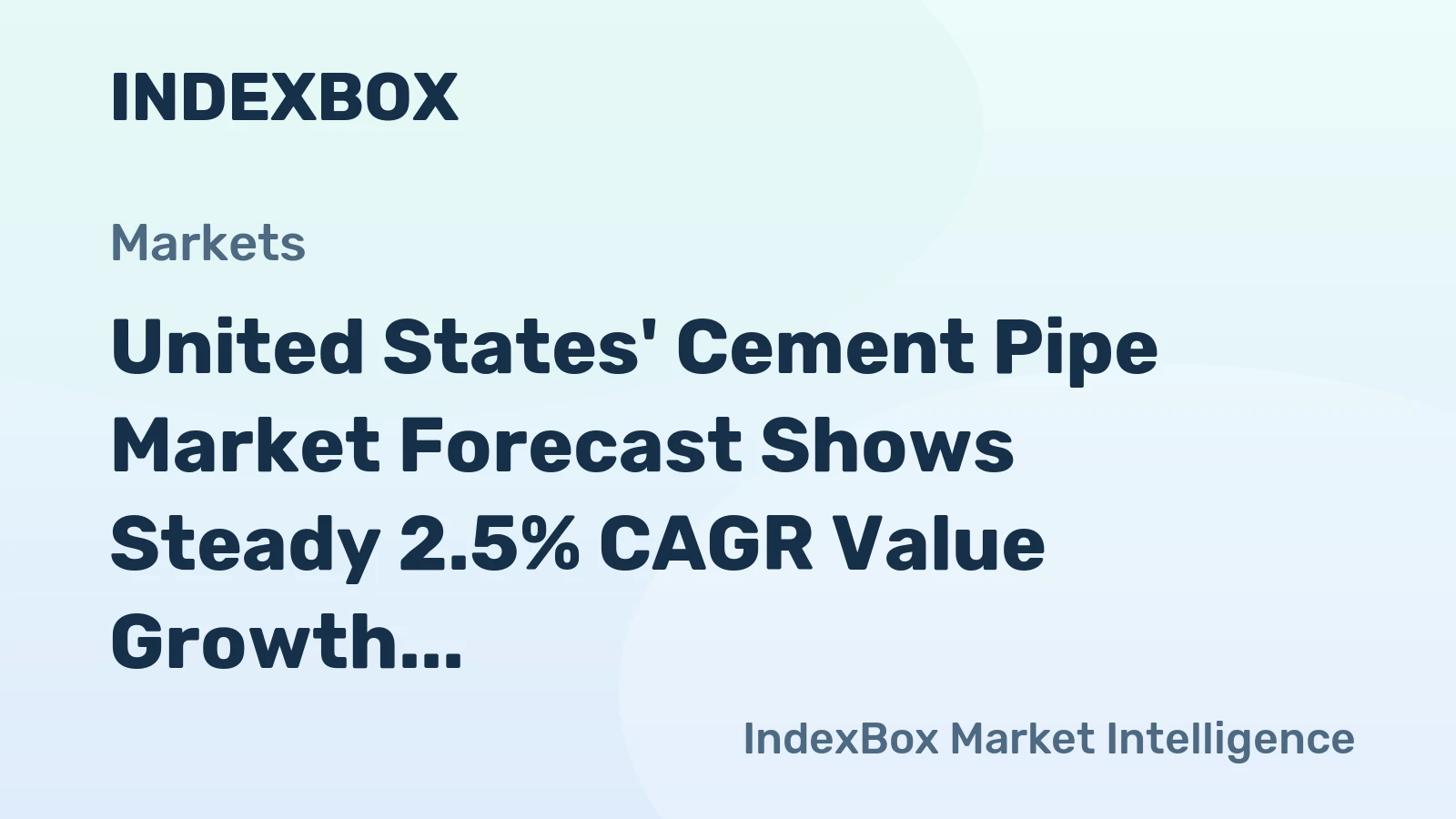 United States' Cement Pipe Market Forecast Shows Steady 2.5% CAGR Value Growth Through 2035