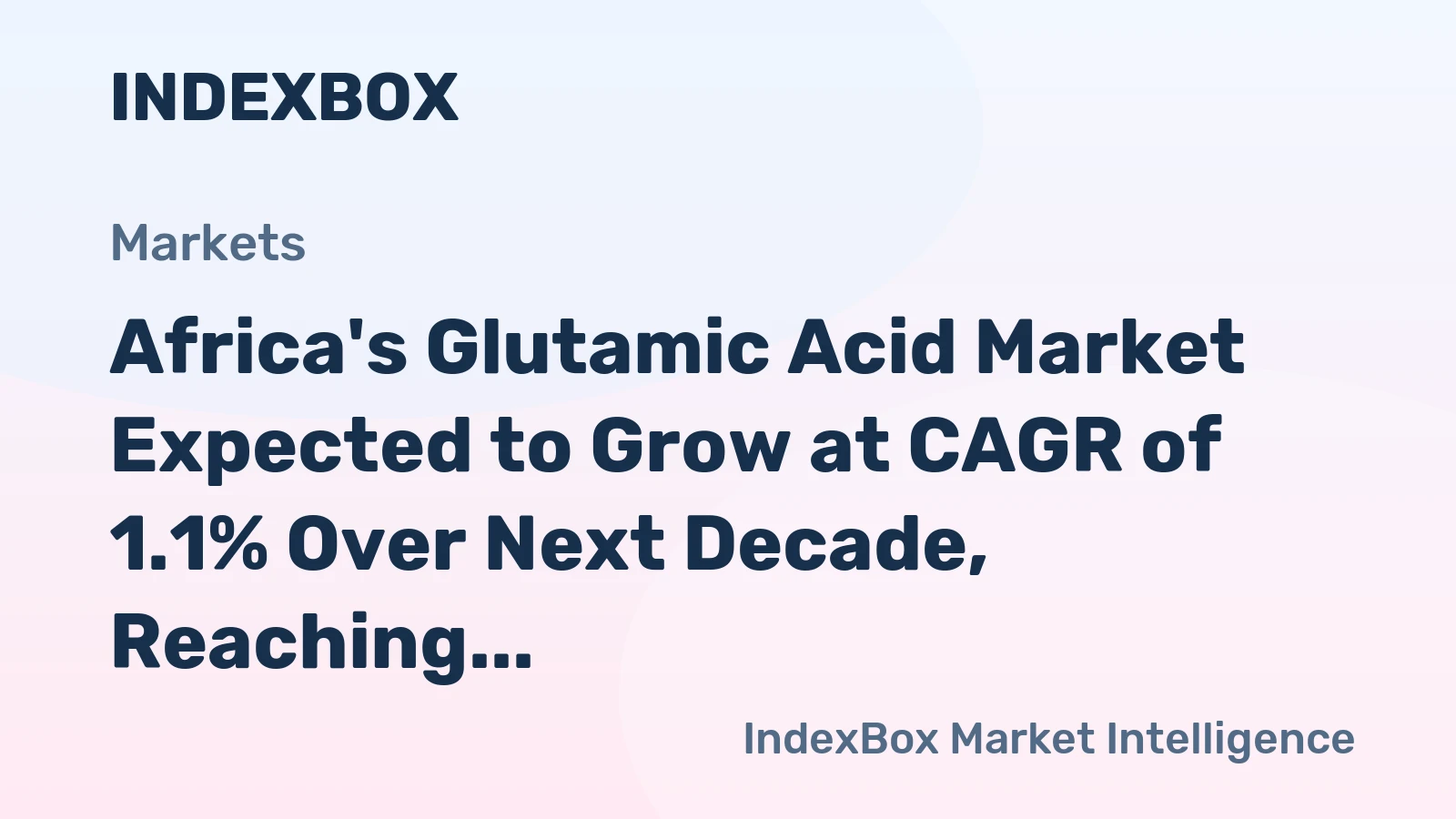 Africa's Glutamic Acid Market Expected to Grow at CAGR of 1.1% Over Next Decade, Reaching $300M by 2035