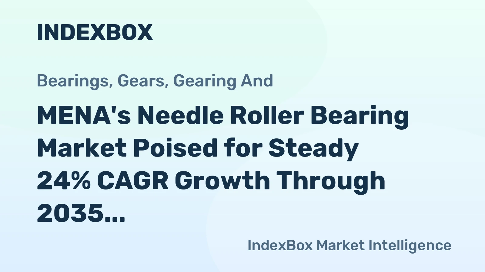 MENA's Needle Roller Bearing Market Poised for Steady 24% CAGR Growth Through 2035