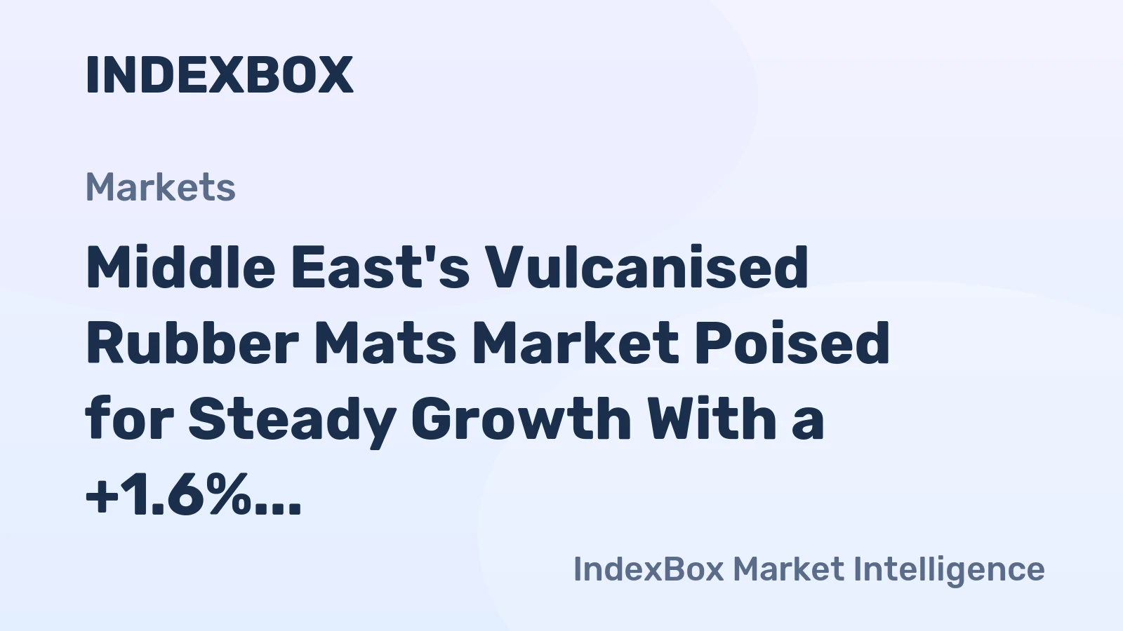 Middle East's Vulcanised Rubber Mats Market Poised for Steady Growth With a +1.6% CAGR in Value