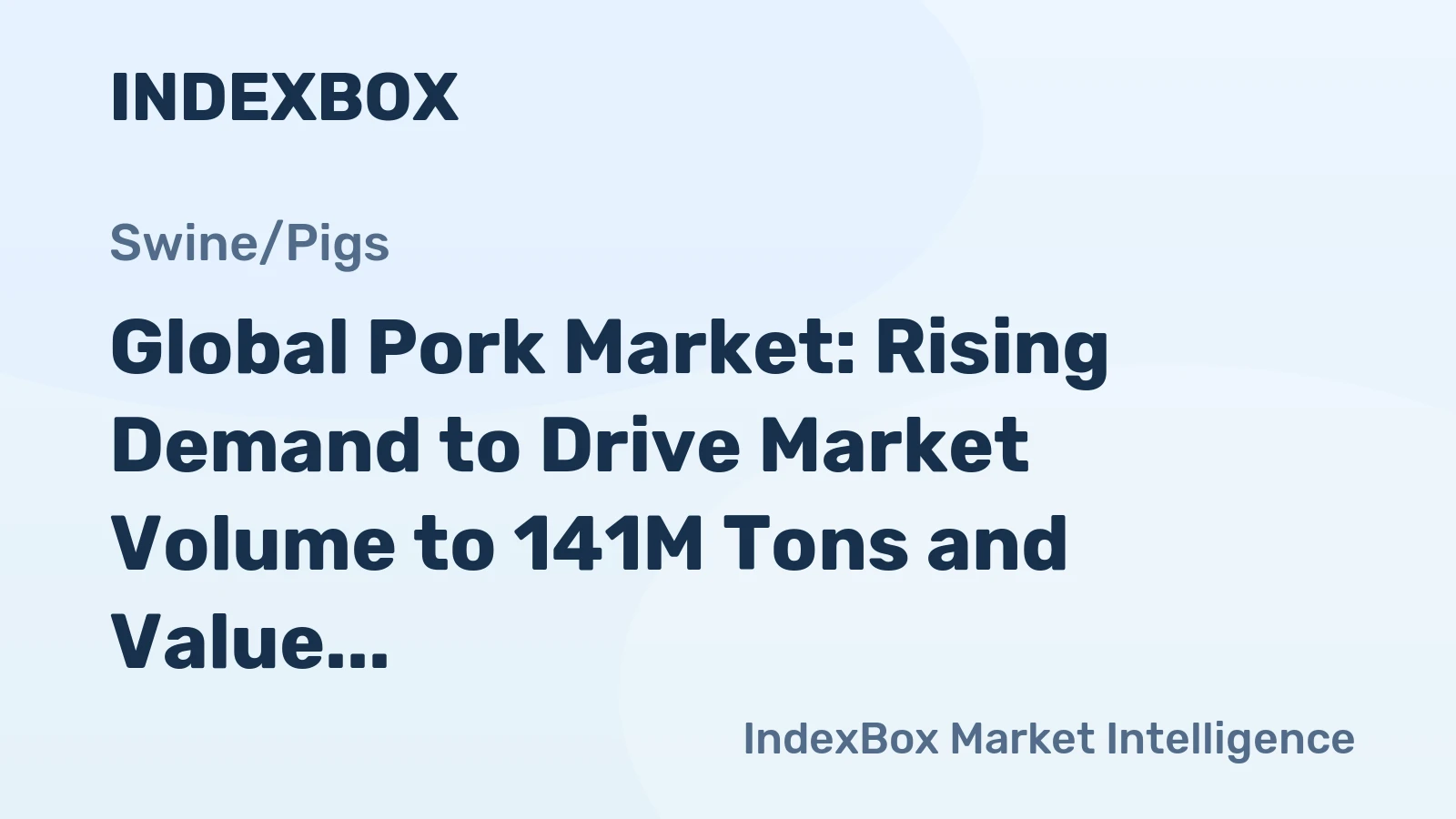 Global Pork Market: Rising Demand to Drive Market Volume to 141M Tons and Value to $520.7B by 2035