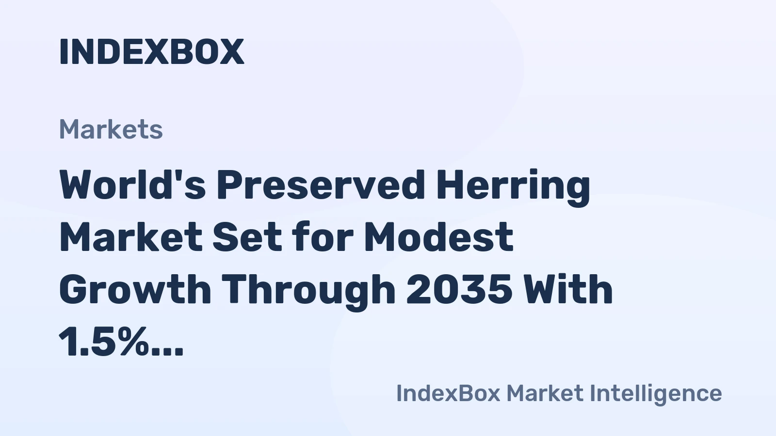 World's Preserved Herring Market Set for Modest Growth Through 2035 With 1.5% CAGR in Value