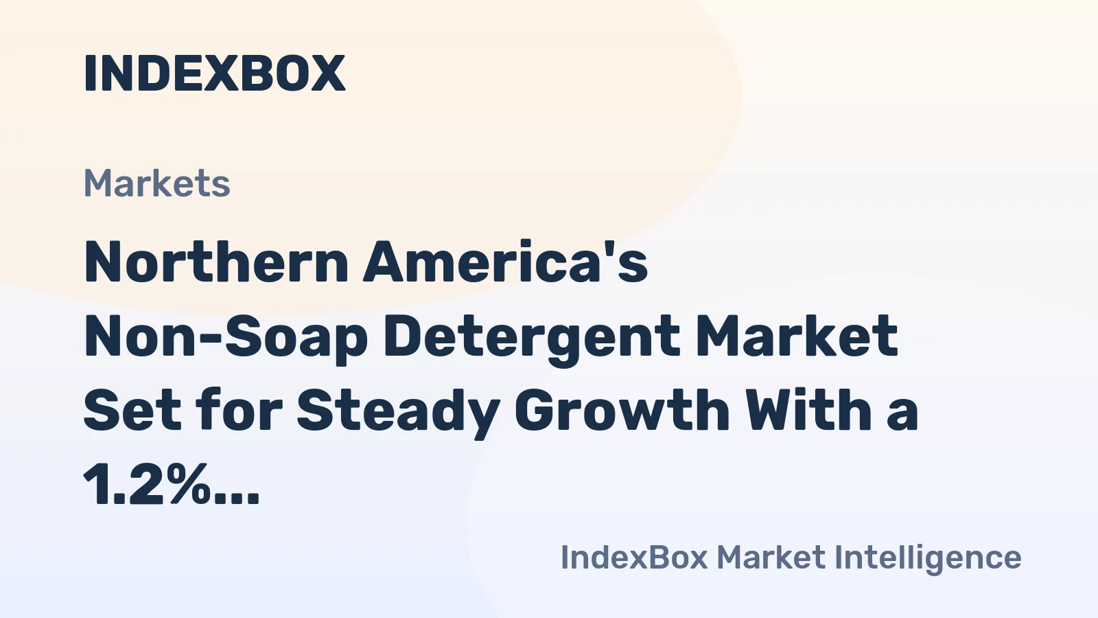 Northern America's Non-Soap Detergent Market Set for Steady Growth With a 1.2% CAGR Through 2035