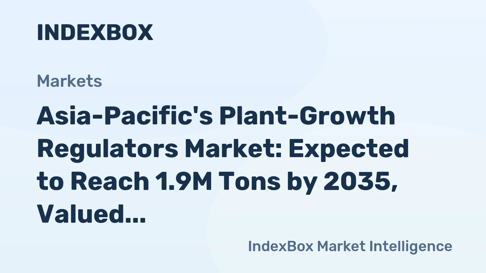 Asia-Pacific's Plant-Growth Regulators Market: Expected to Reach 1.9M Tons by 2035, Valued at $12.5B