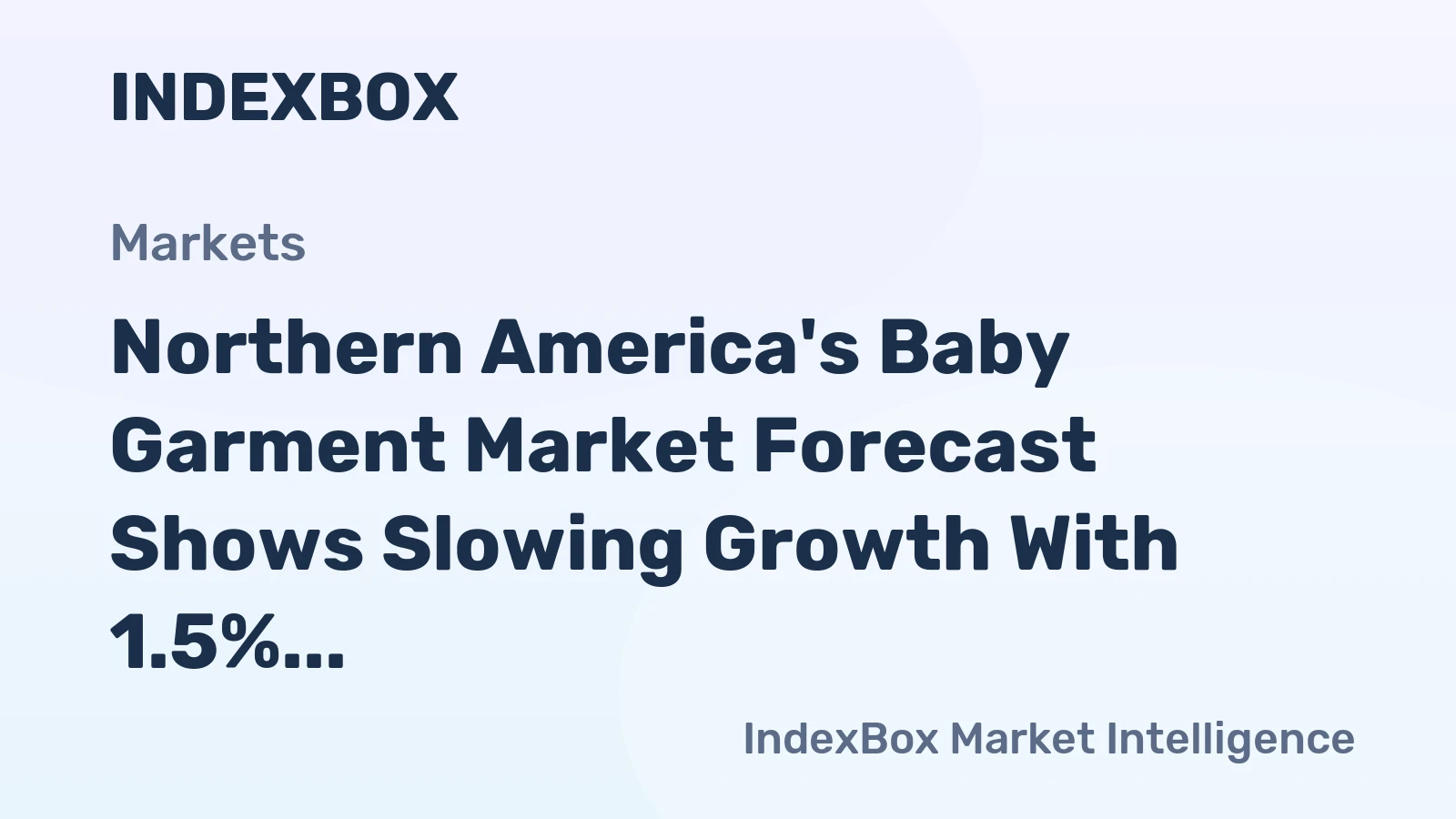 Northern America's Baby Garment Market Forecast Shows Slowing Growth With 1.5% CAGR to 2035