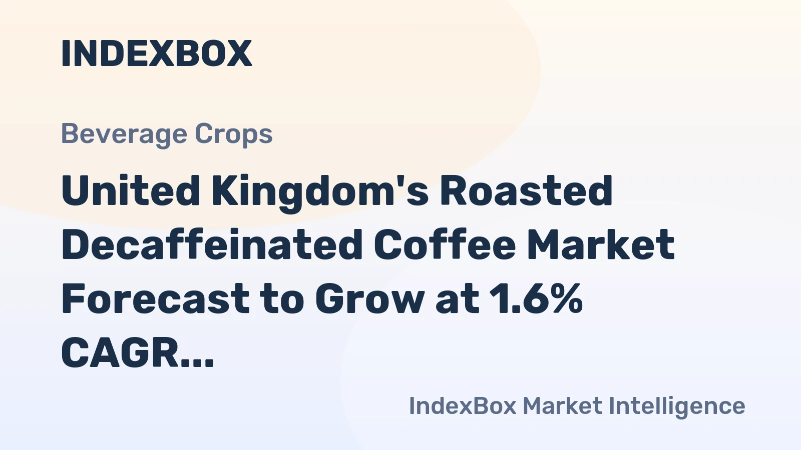 United Kingdom's Roasted Decaffeinated Coffee Market Forecast to Grow at 1.6% CAGR