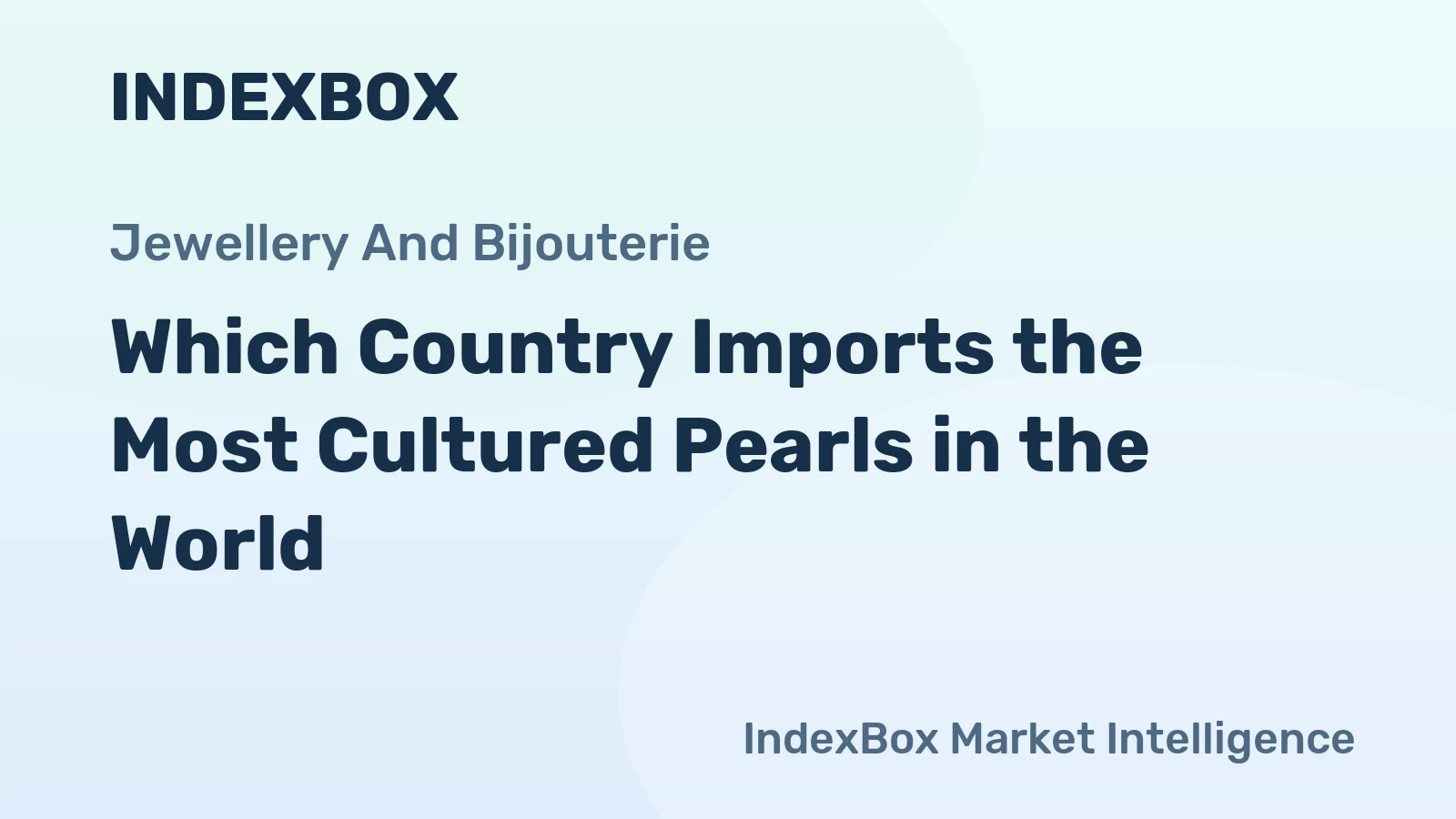 Which Country Imports the Most Cultured Pearls in the World?
