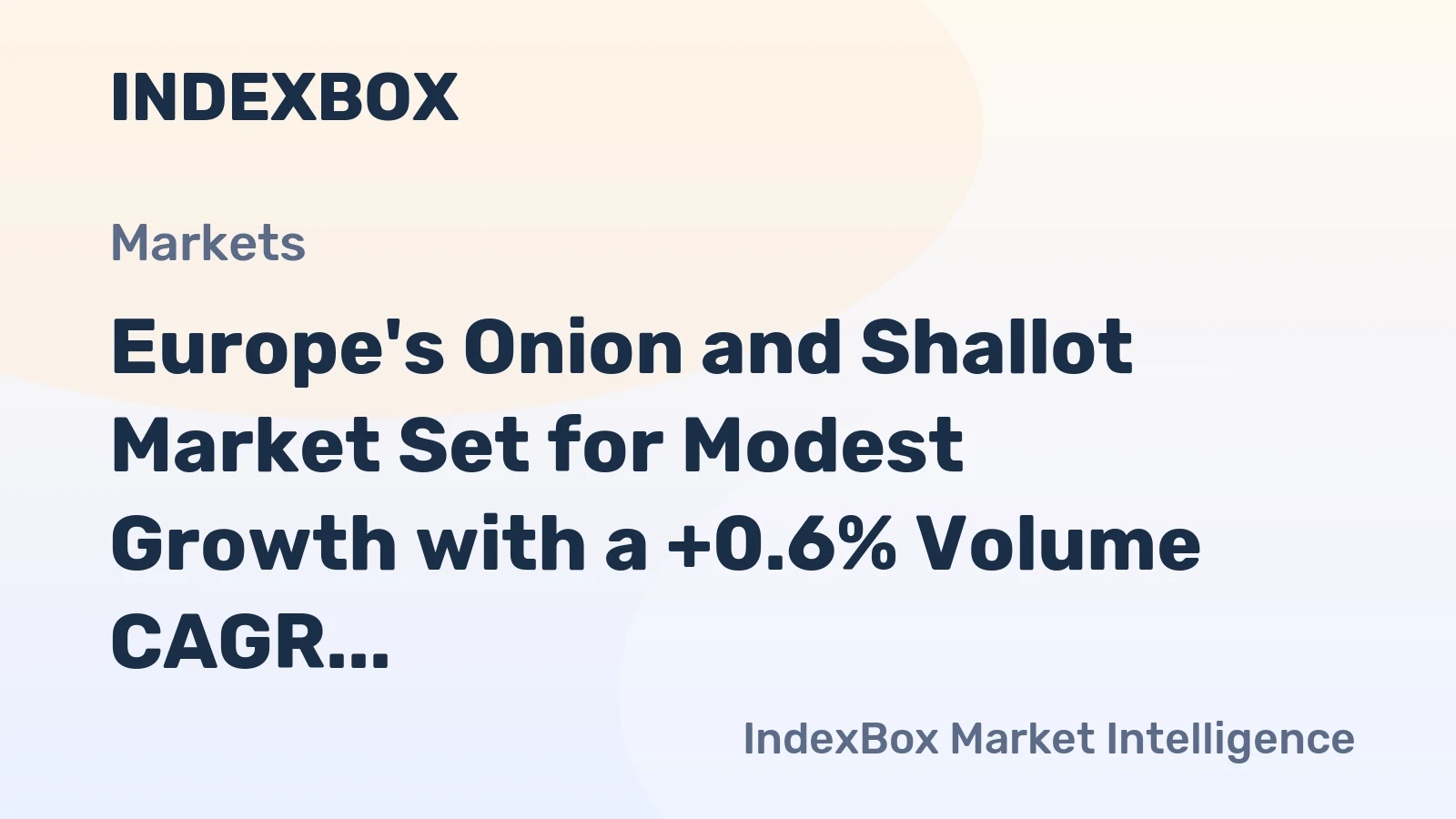 Europe's Onion and Shallot Market Set for Modest Growth with a +0.6% Volume CAGR Through 2035