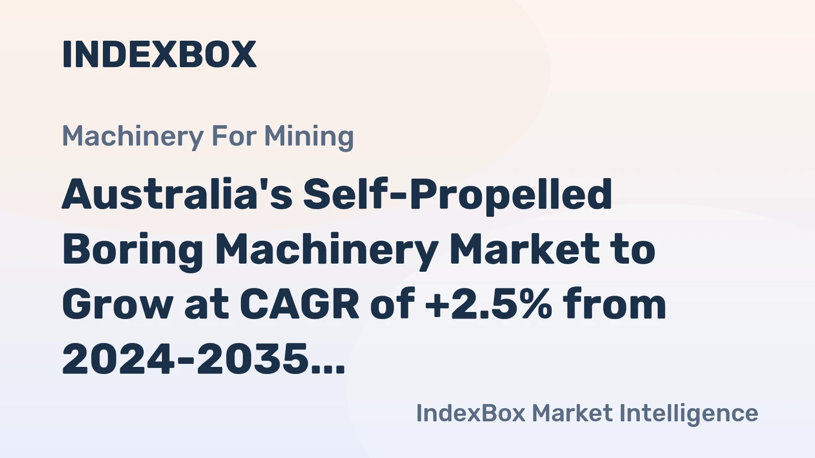 Australia's Self-Propelled Boring Machinery Market to Grow at CAGR of +2.5% from 2024-2035, Reaching $327M by 2035