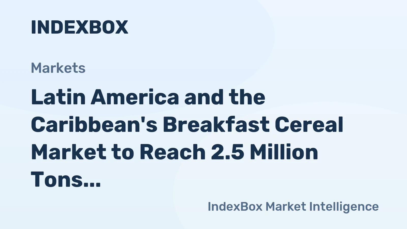 Latin America and the Caribbean's Breakfast Cereal Market to Reach 2.5 Million Tons and $8 Billion by 2035