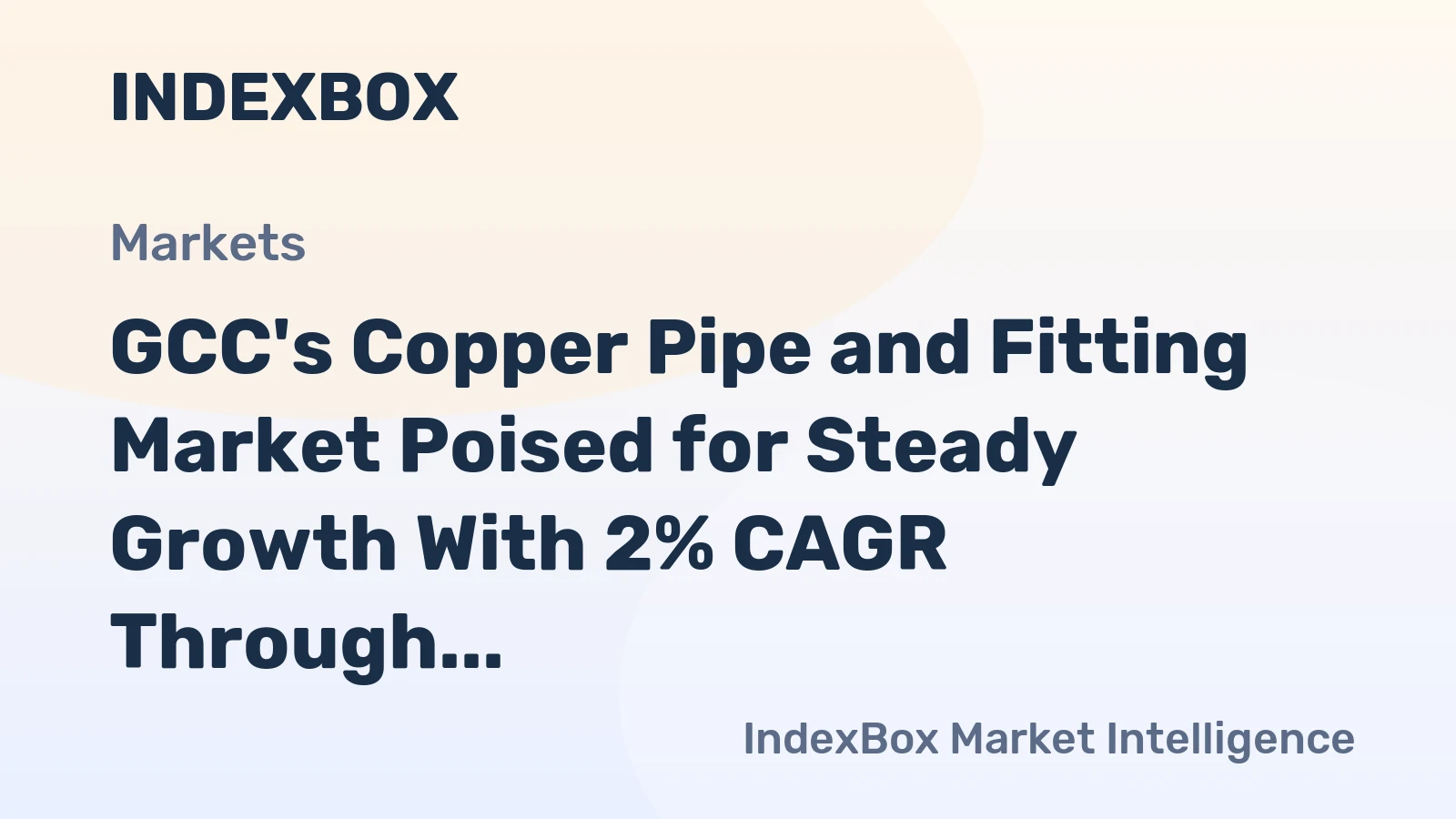 GCC's Copper Pipe and Fitting Market Poised for Steady Growth With 2% CAGR Through 2035