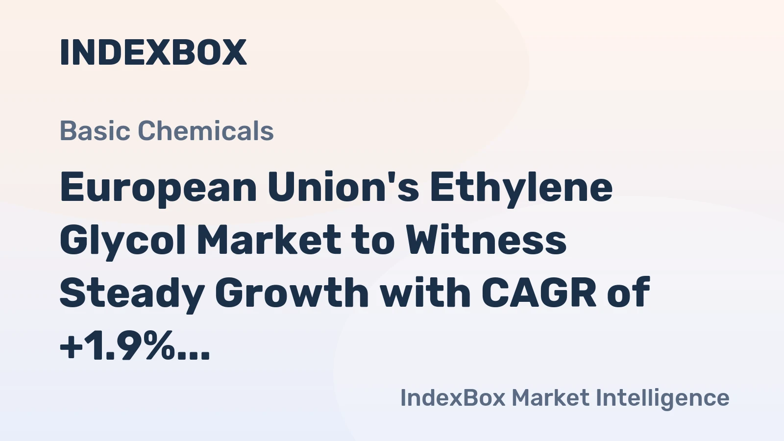 European Union's Ethylene Glycol Market to Witness Steady Growth with CAGR of +1.9% from 2024 to 2035