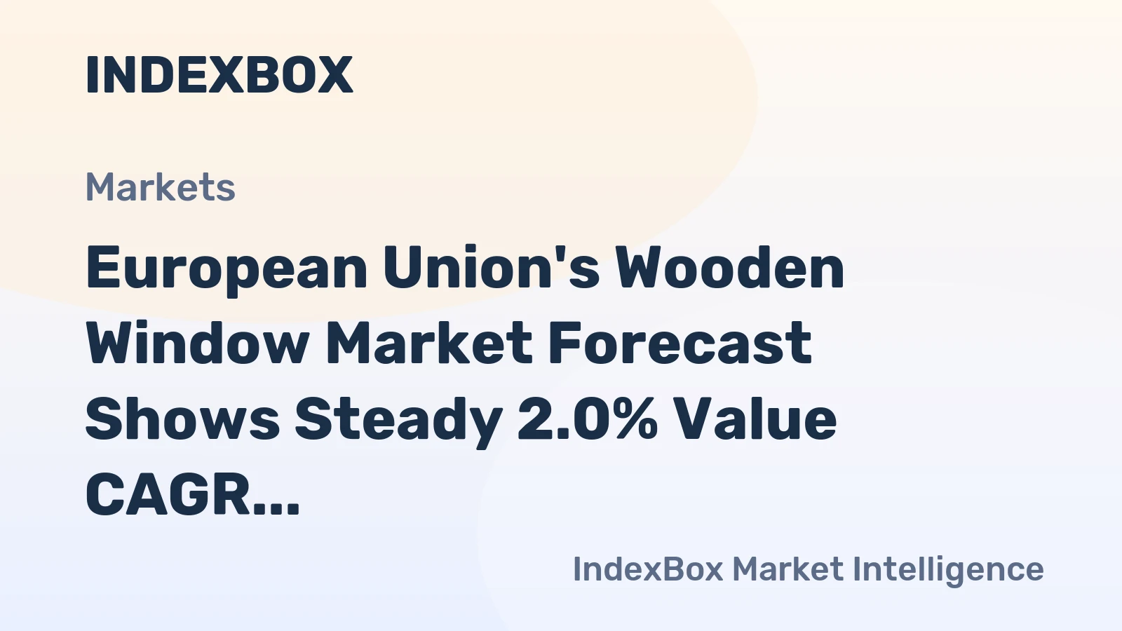 European Union's Wooden Window Market Forecast Shows Steady 2.0% Value CAGR Growth Through 2035